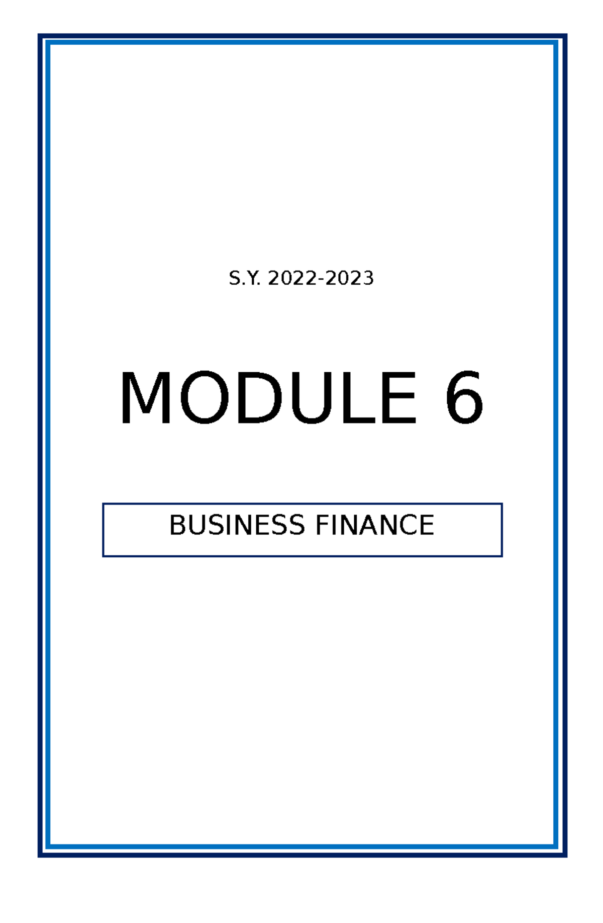 Business finance module 6 - S. 2022- MODULE 6 BUSINESS FINANCE Finance ...
