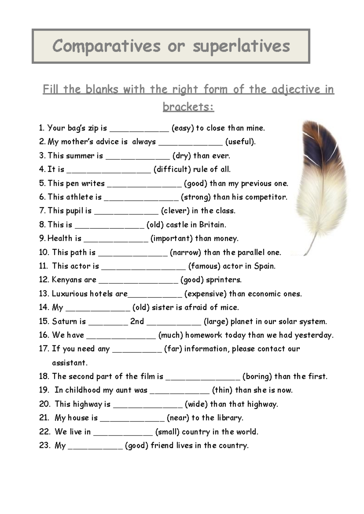 Comparatives-and-superlatives - Fill the blanks with the right form of ...