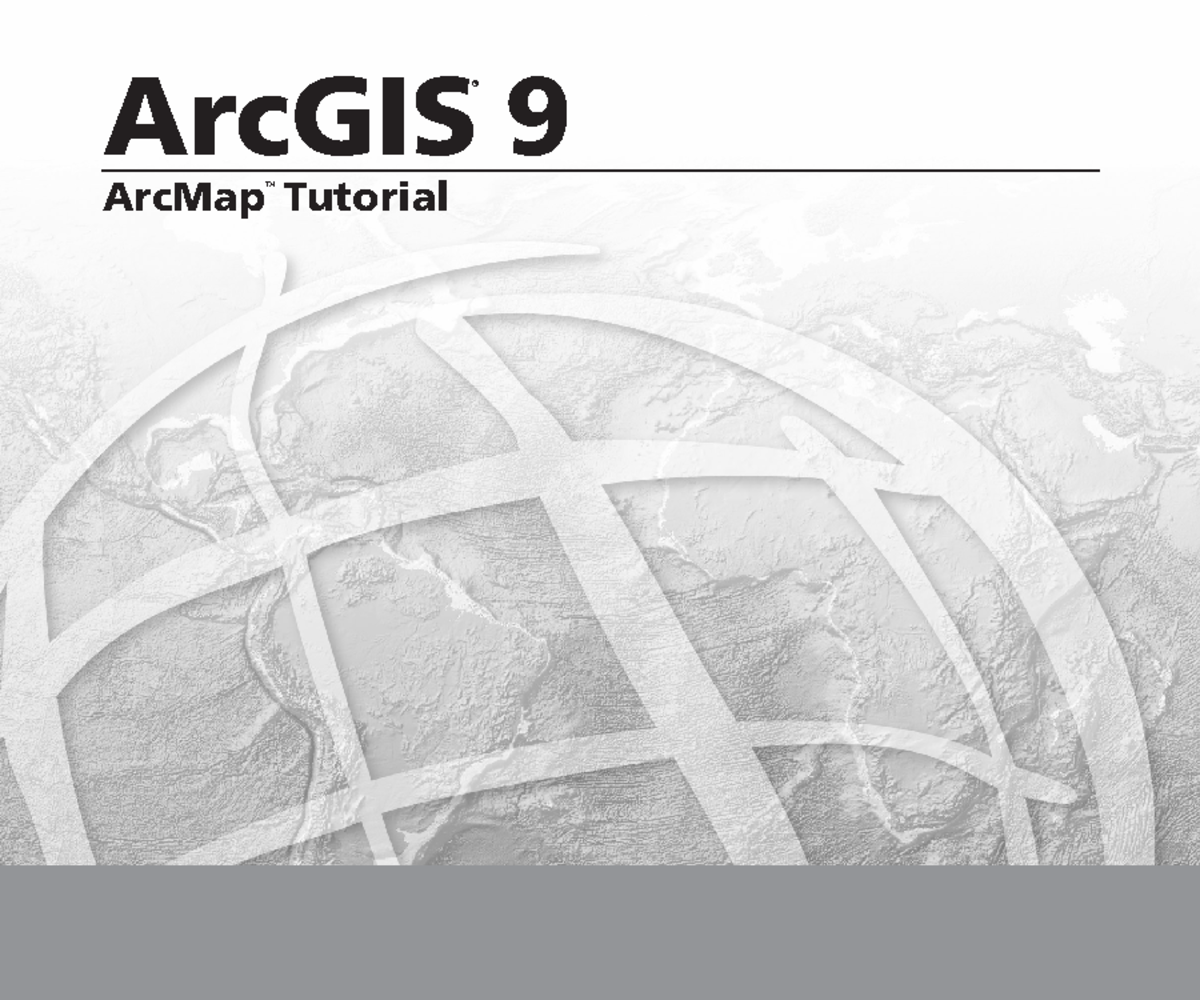 Arc Map Tutorial - Uso de arc map - ArcGIS ® ฀ Copyright © 2000ñ2006 ...