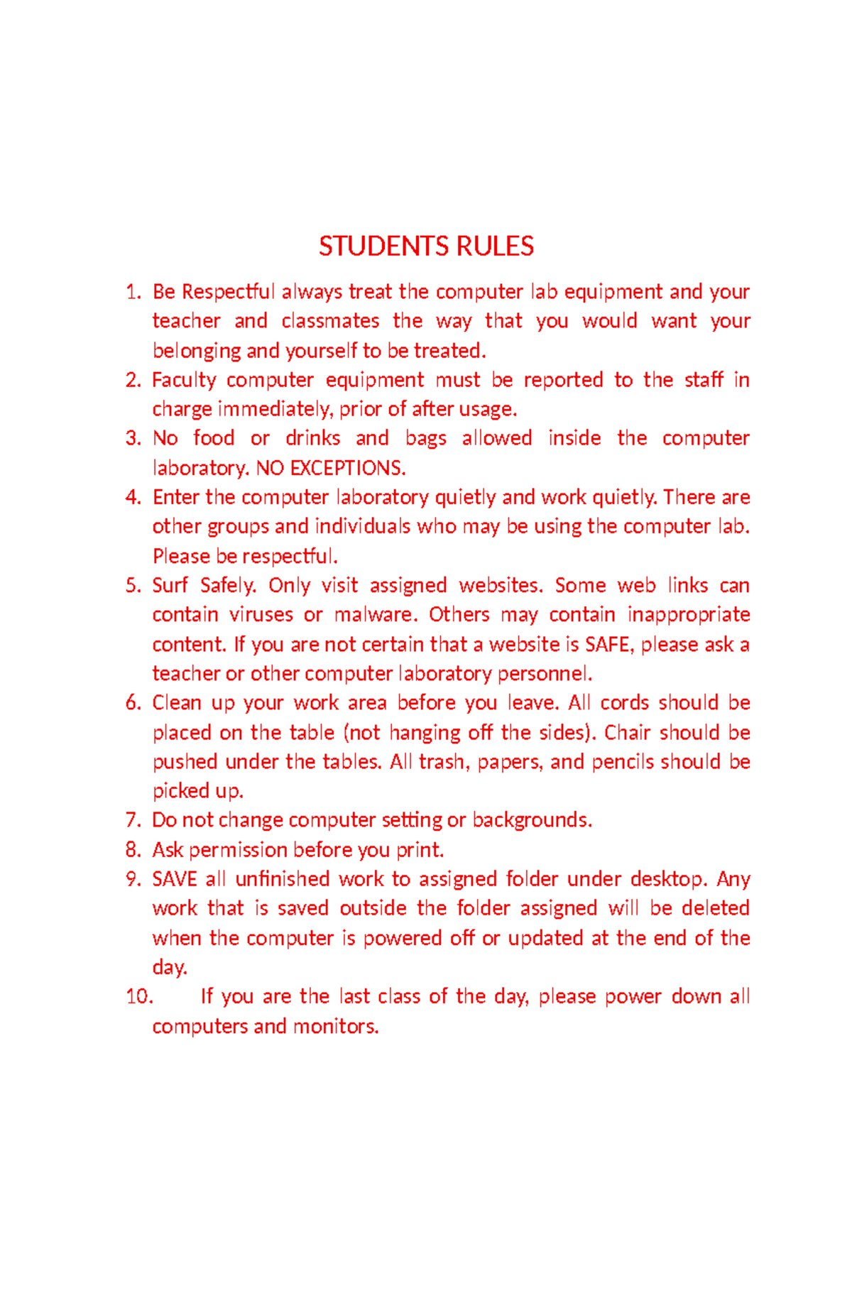 General Rules 2 - STUDENTS RULES 1. Be Respectful always treat the computer lab equipment and ...