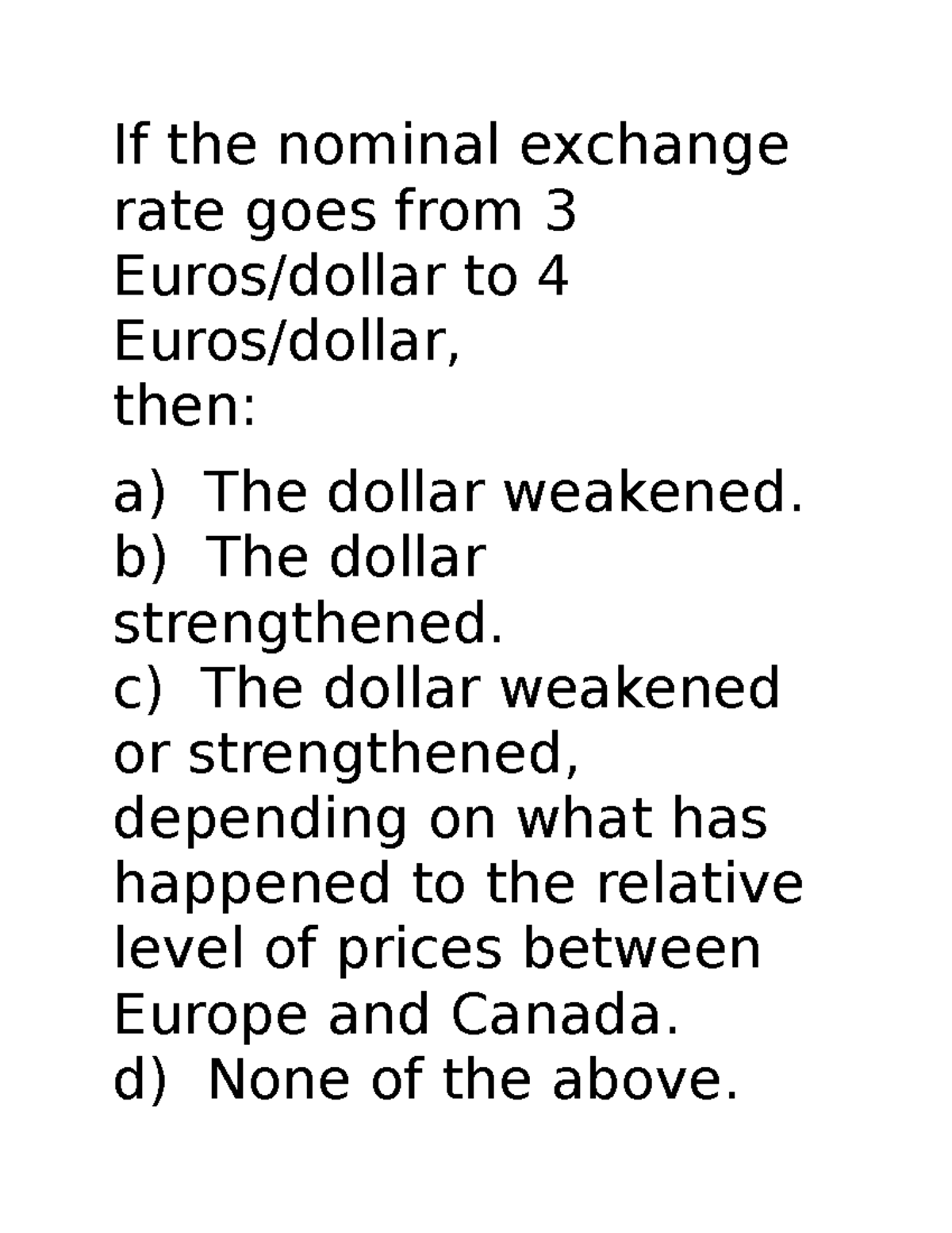 If the nominal exchange rate goes from 3 Euros - If the nominal ...