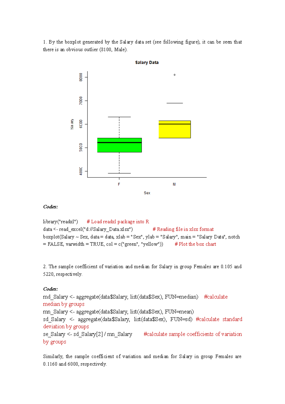 Homework 1 - Answers to HW 1. - By the boxplot generated by the Salary data set (see following ...