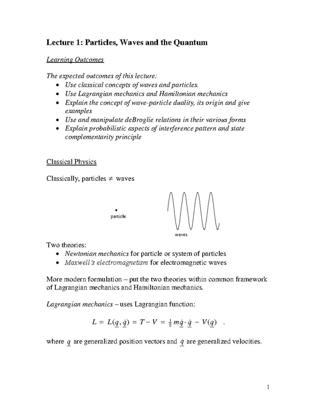 Physical : Particles, Waves and the Quantum - The wave-particle duality is a fundamental concept ...