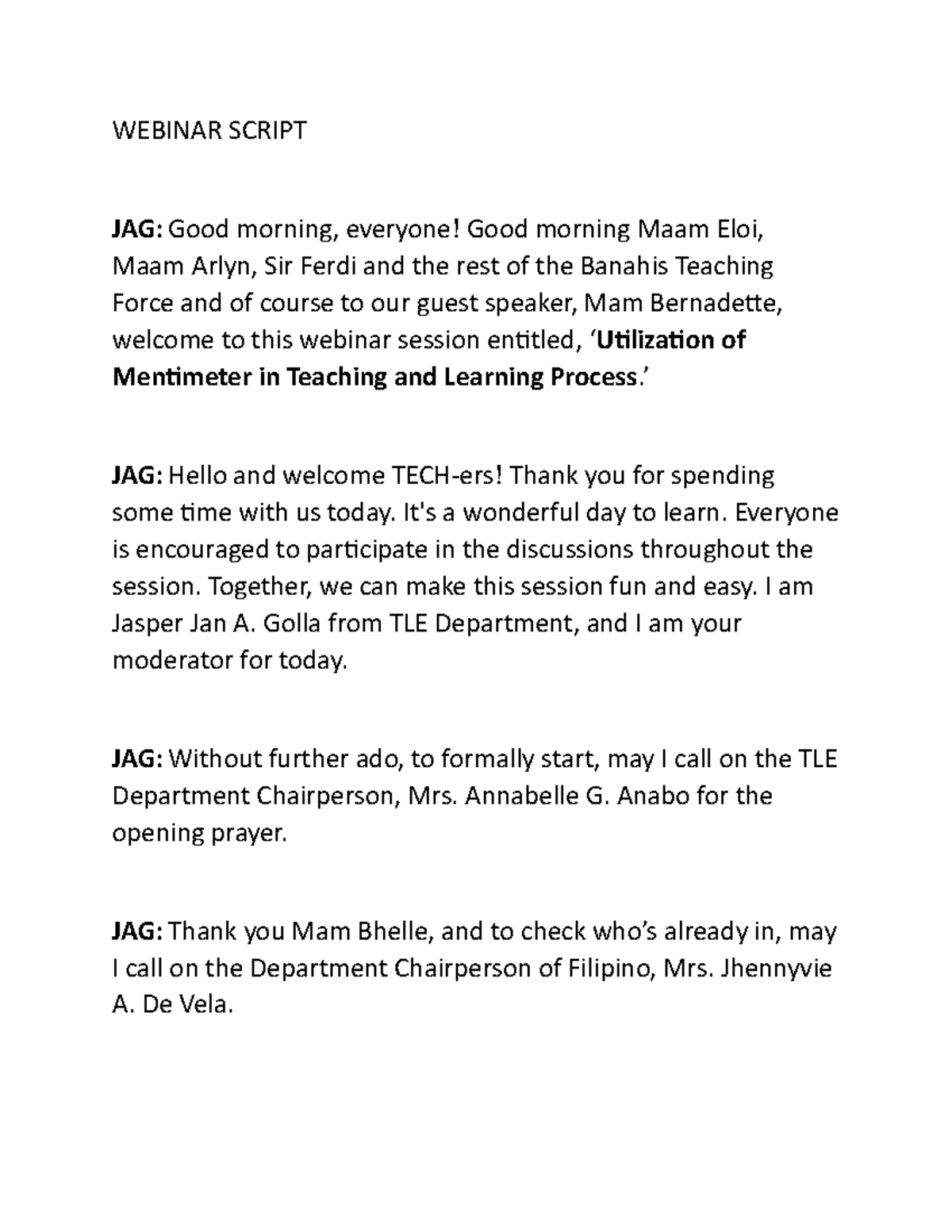 Webinar Script - N/A - WEBINAR SCRIPT JAG: Good morning, everyone! Good ...