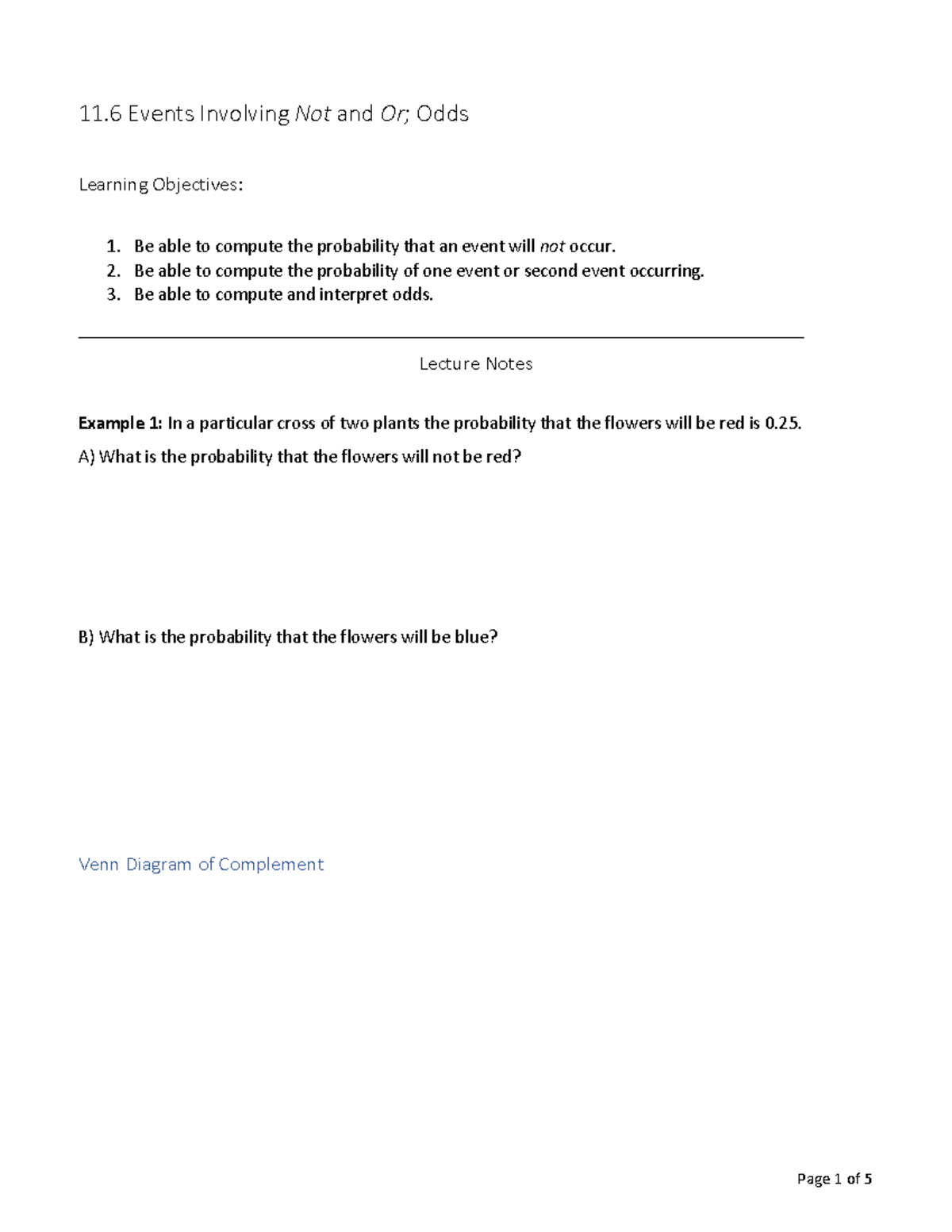 Chapter 11 Section 6 - 11 Events Involving Not and Or; Odds Learning Objectives: Be able to ...