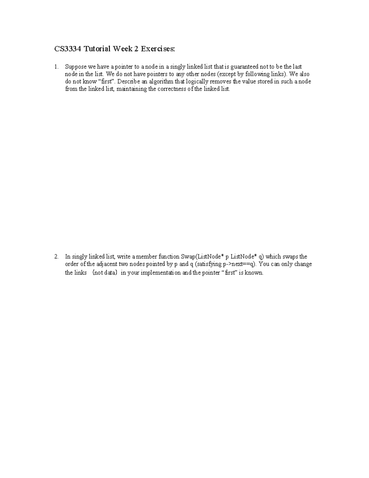 Tutorial 2 Solution - CS3334 Tutorial Week 2 Exercises: Suppose we have a pointer to a node in a ...