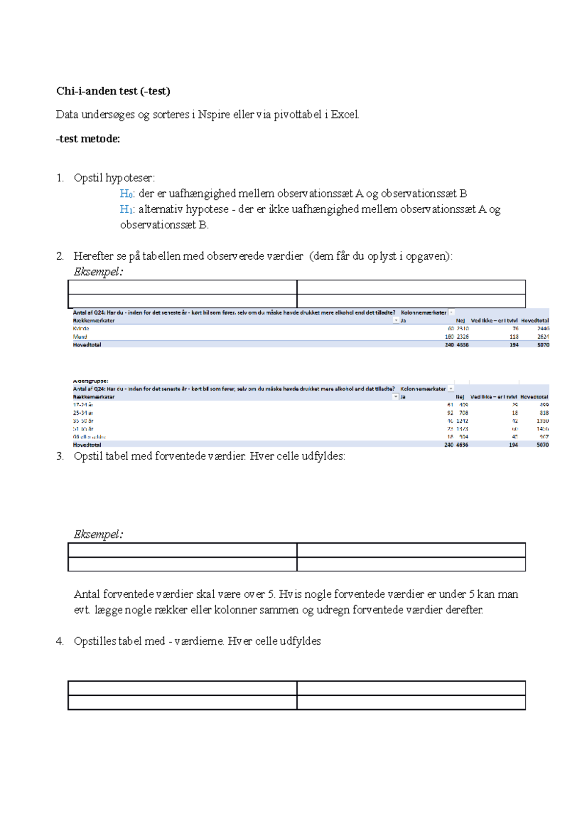 Chi - Chi-i-anden test (-test) Data undersøges og sorteres i Nspire ...