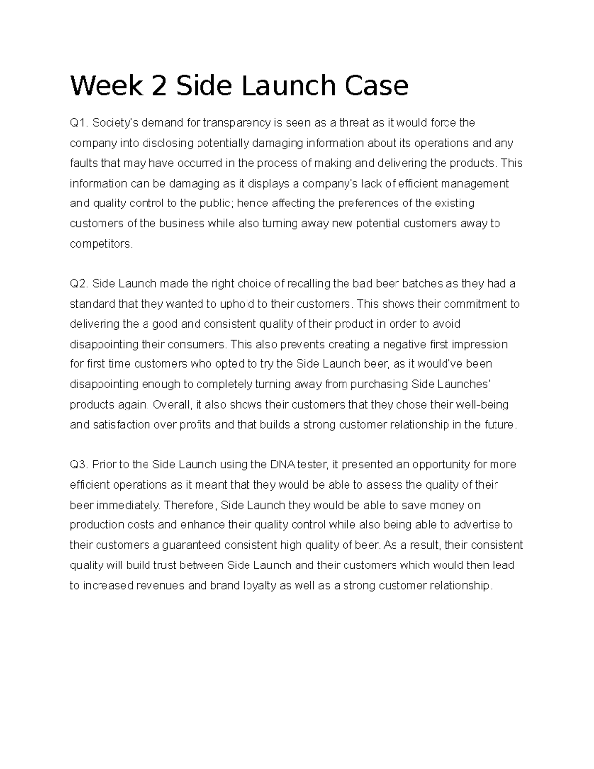 Week 2 Side Launch Case - iii - Week 2 Side Launch Case Q1. Society’s ...