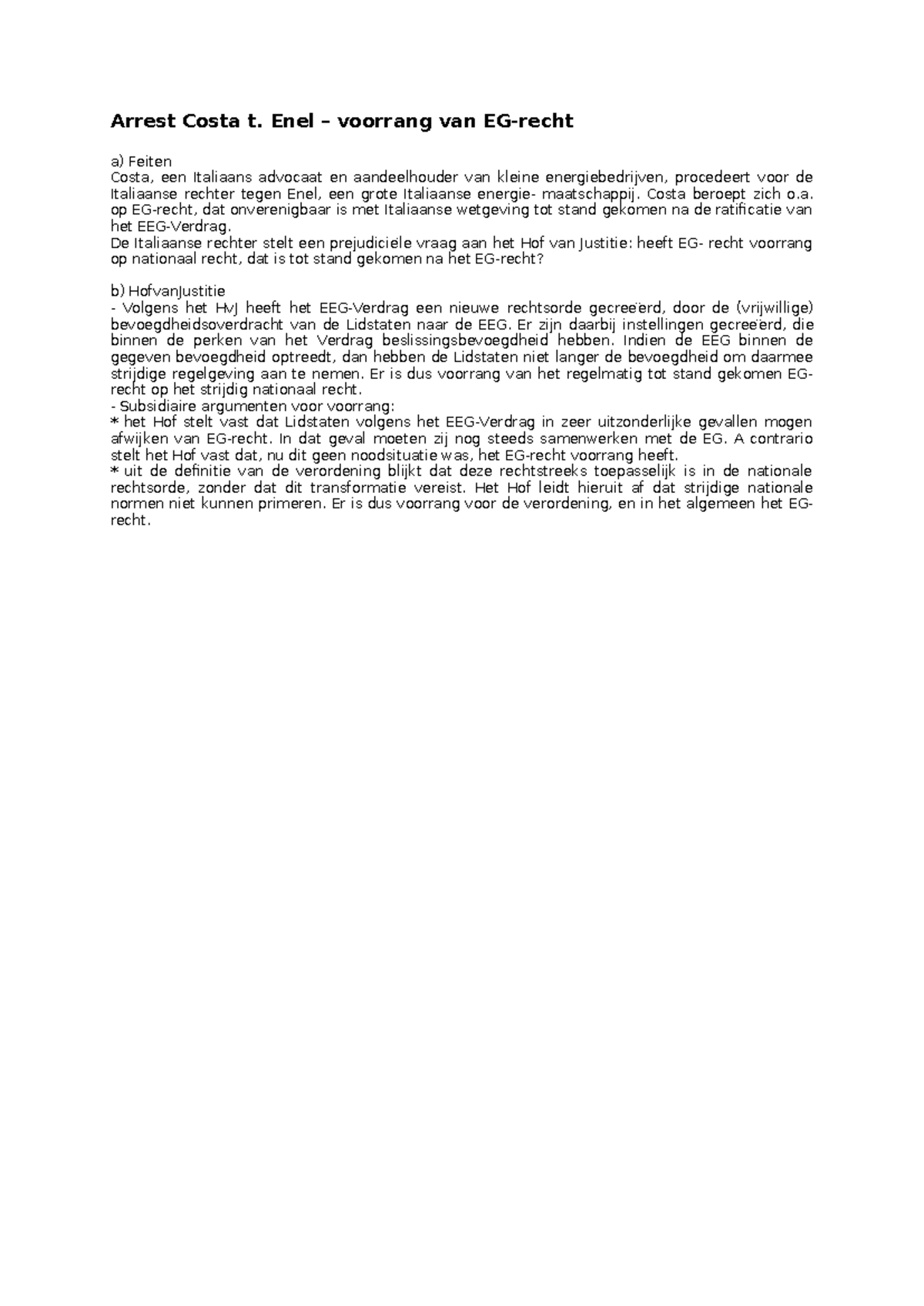 Arrest Costa t - Enel – voorrang van EG-recht a) Feiten Costa, een ...