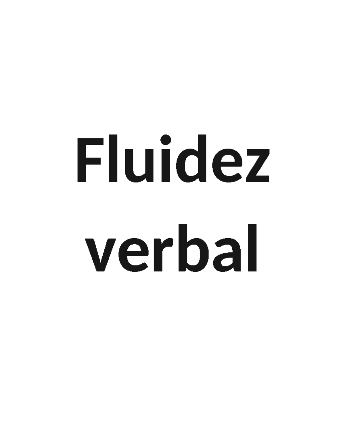 Fluidez verbal - informacion - Taller de comunicación - Fluidez verbal - Studocu