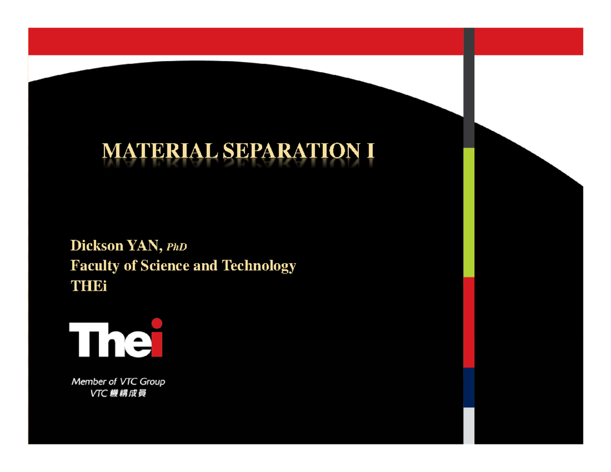 L5 - Material Separation I [Read-Only] - MATERIAL SEPARATION I Dickson ...