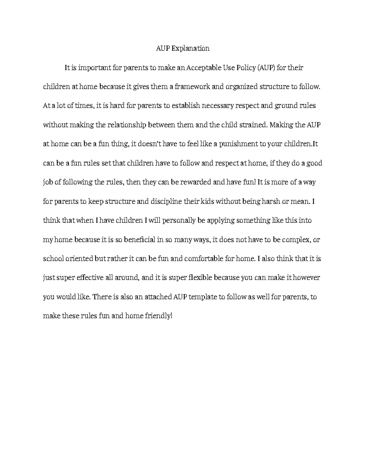 AUP explanation - assignment - AUP Explanation It is important for ...