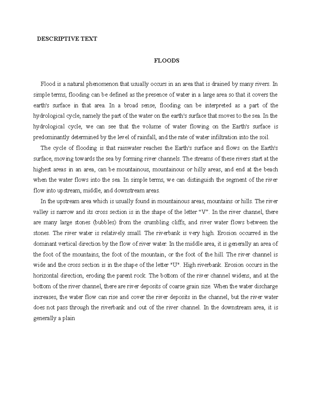 Descriptive Text about FLOODS - DESCRIPTIVE TEXT FLOODS Flood is a ...