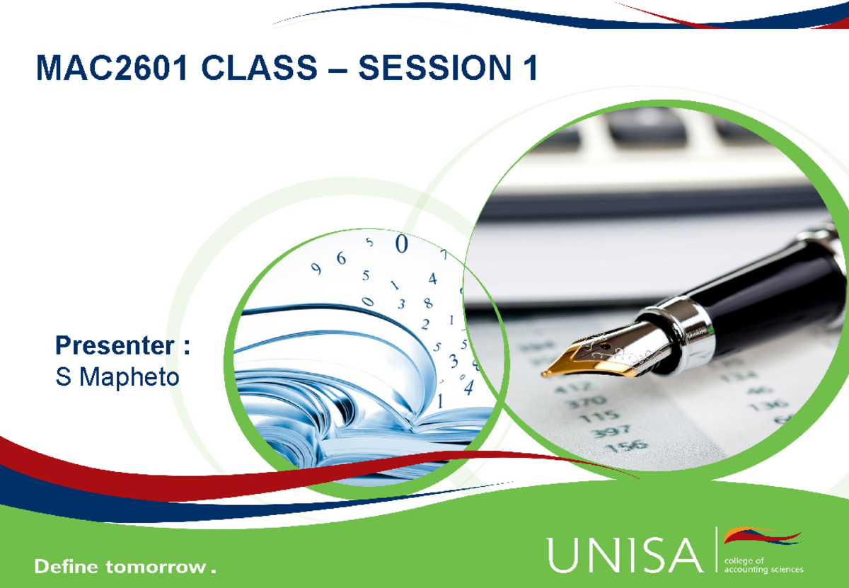 Power Point Presentation - MAC2601 CLASS – SESSION 1 ####### Presenter ...