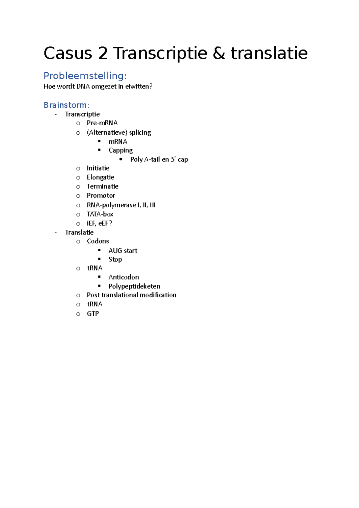 Casus 2 Transcriptie & translatie - Casus 2 Transcriptie & translatie ...