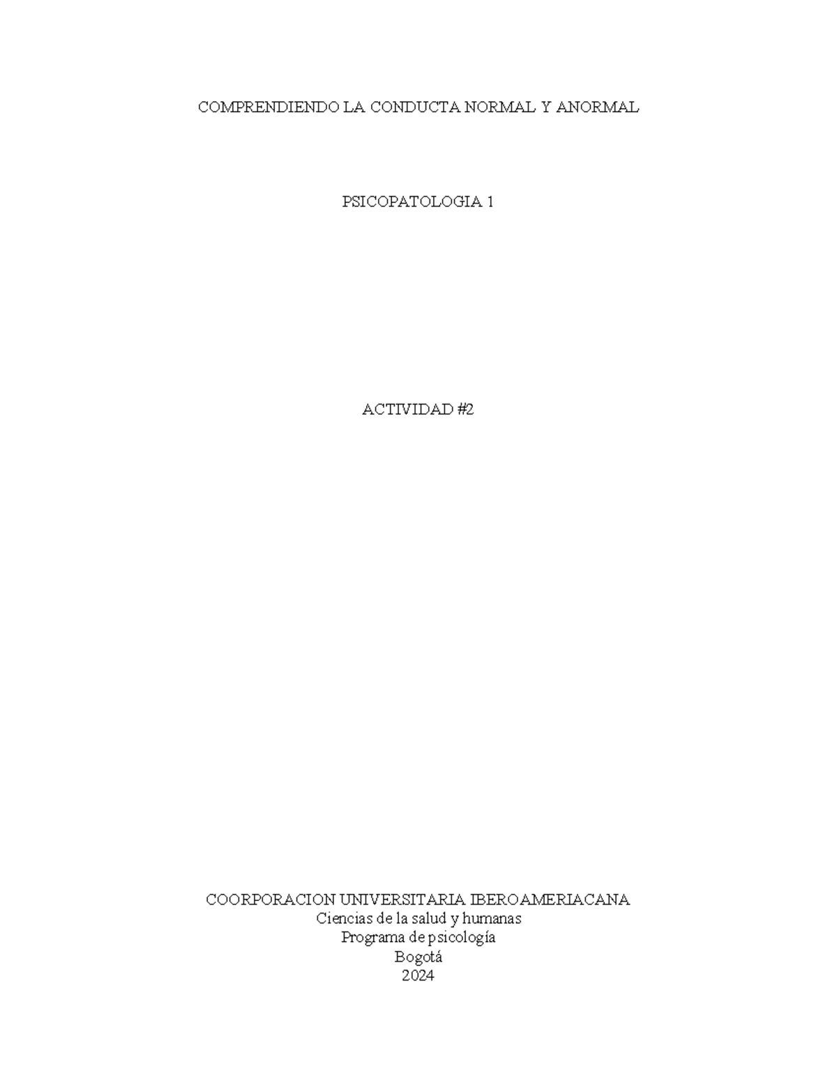 ACT #2 - Comprendiendo la conducta normal y anormal Psicopatologia ...
