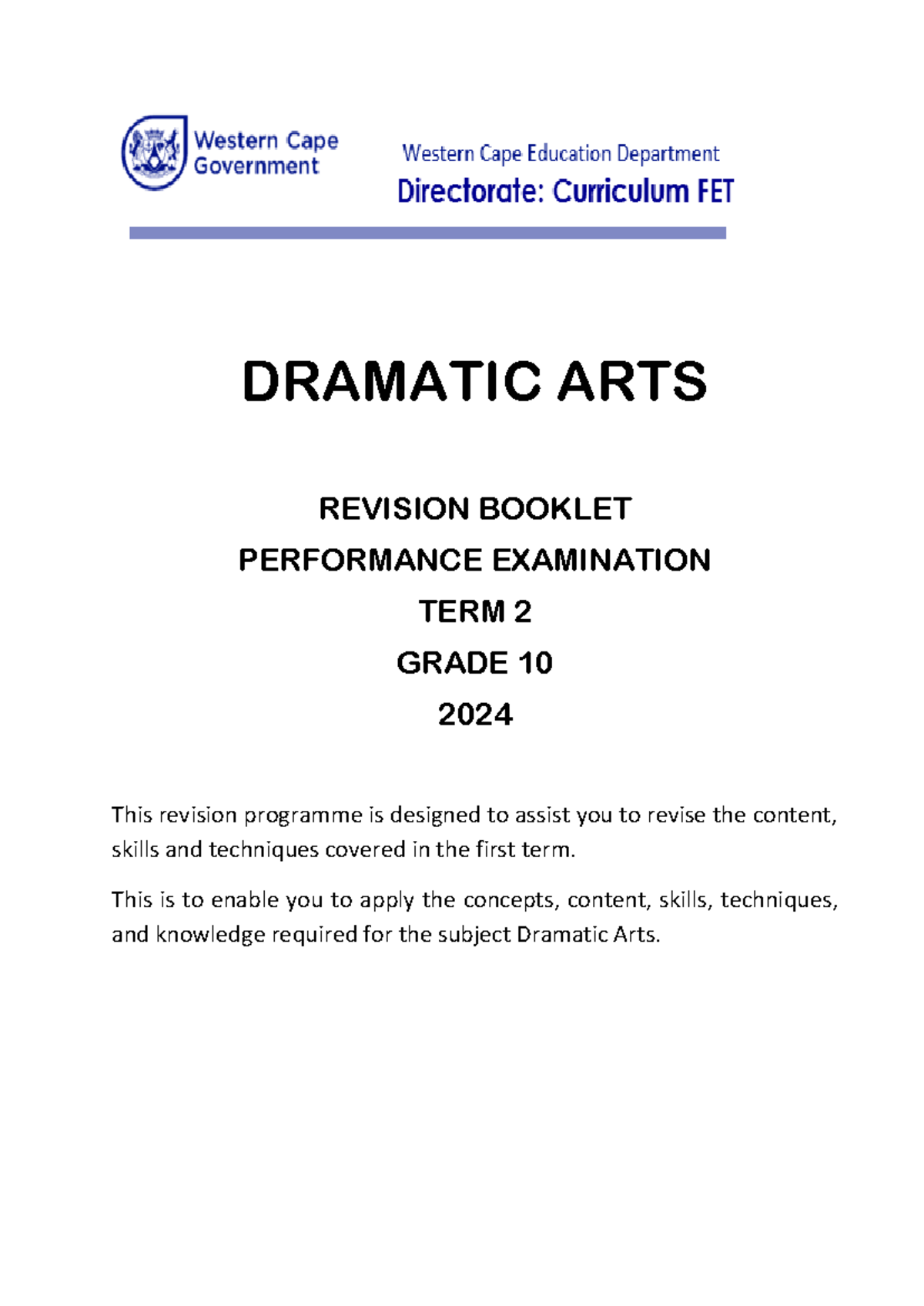 Dramatic Arts. Performance. Revision. Booklet. Gr 10. Term 2. 2024. E ...