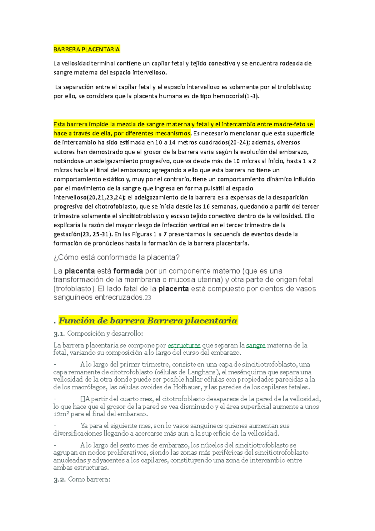 Barrera Placentaria - BARRERA PLACENTARIA La vellosidad terminal contiene un capilar fetal y ...