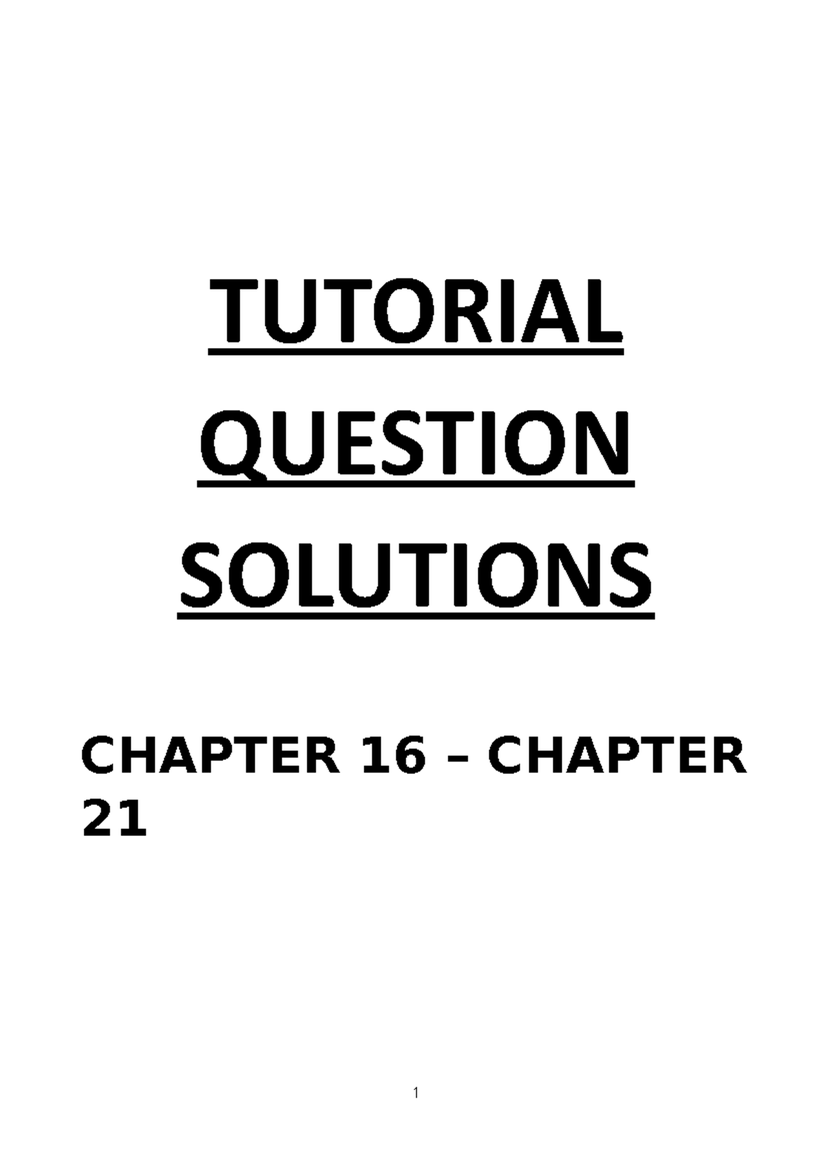 Practice Questions - Chapter 16 to 21 Solutions (Test 5) - TUTORIAL ...