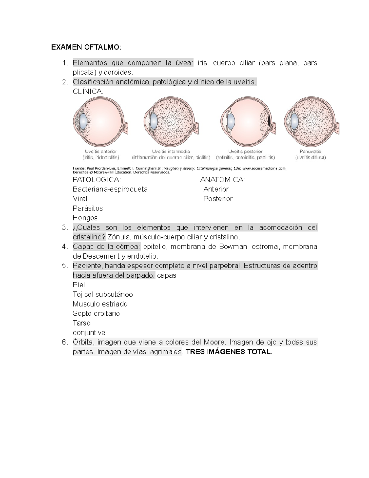 Repaso Oftalmo lo que venia el semestre ´pasado en parciales-1 2 - EXAMEN OFTALMO: Elementos que ...