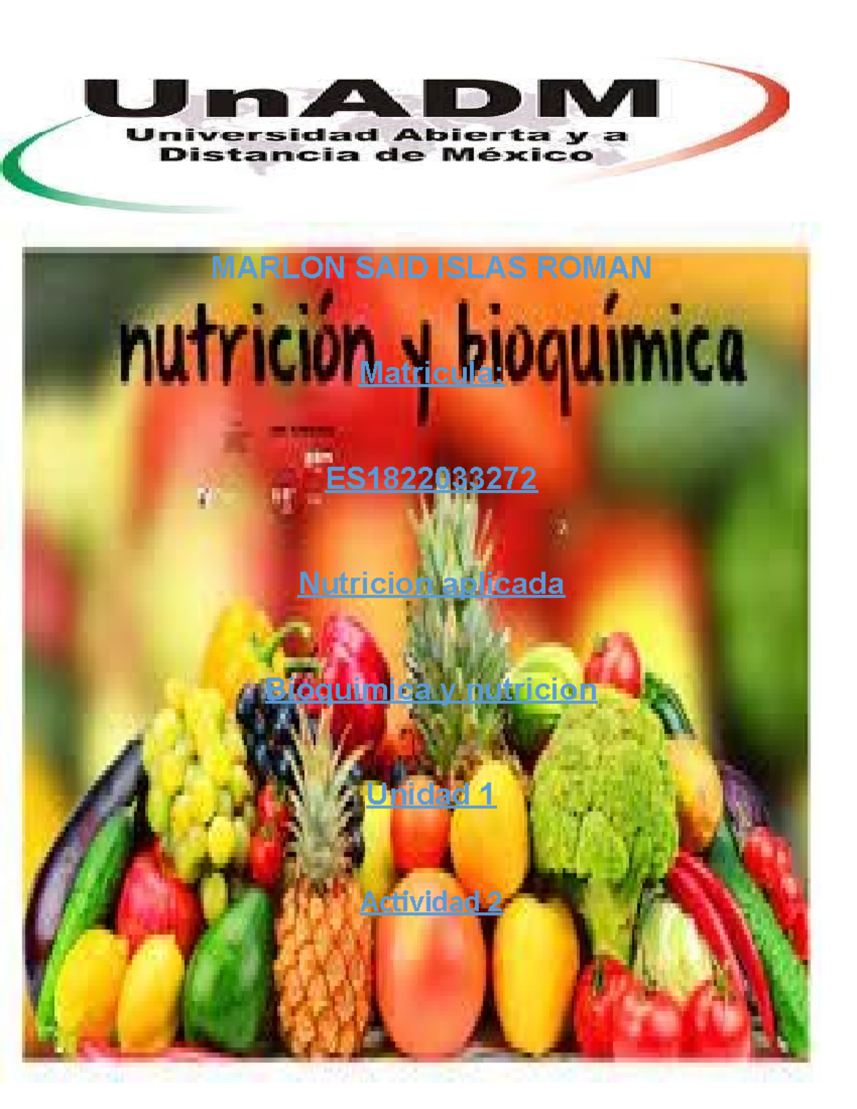 NBNU U1 A2 MAIR - bioquímica de la nutrición - MARLON SAID ISLAS ROMAN Matricula: ES Nutricion ...
