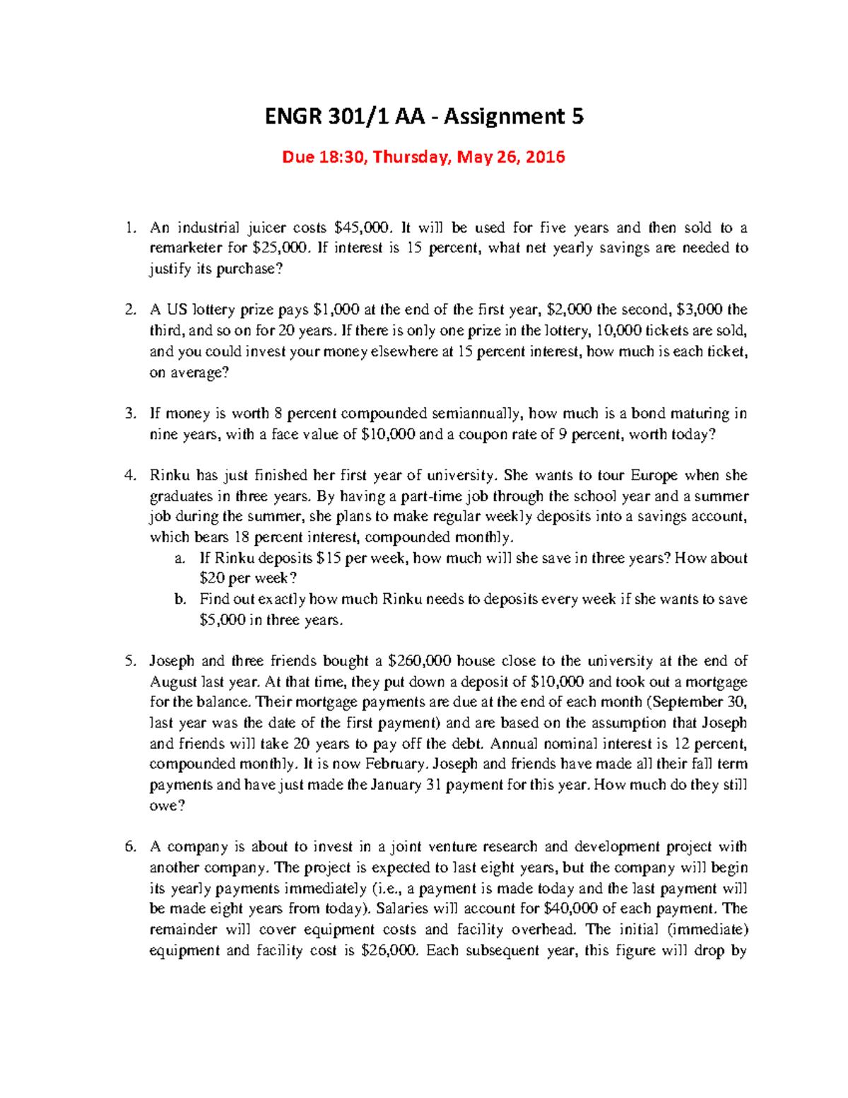 Assignment 5 Seminar assignments - ENGR AA Assignment 5 Due 18:30, Thursday, May 26, 2016 1. An ...