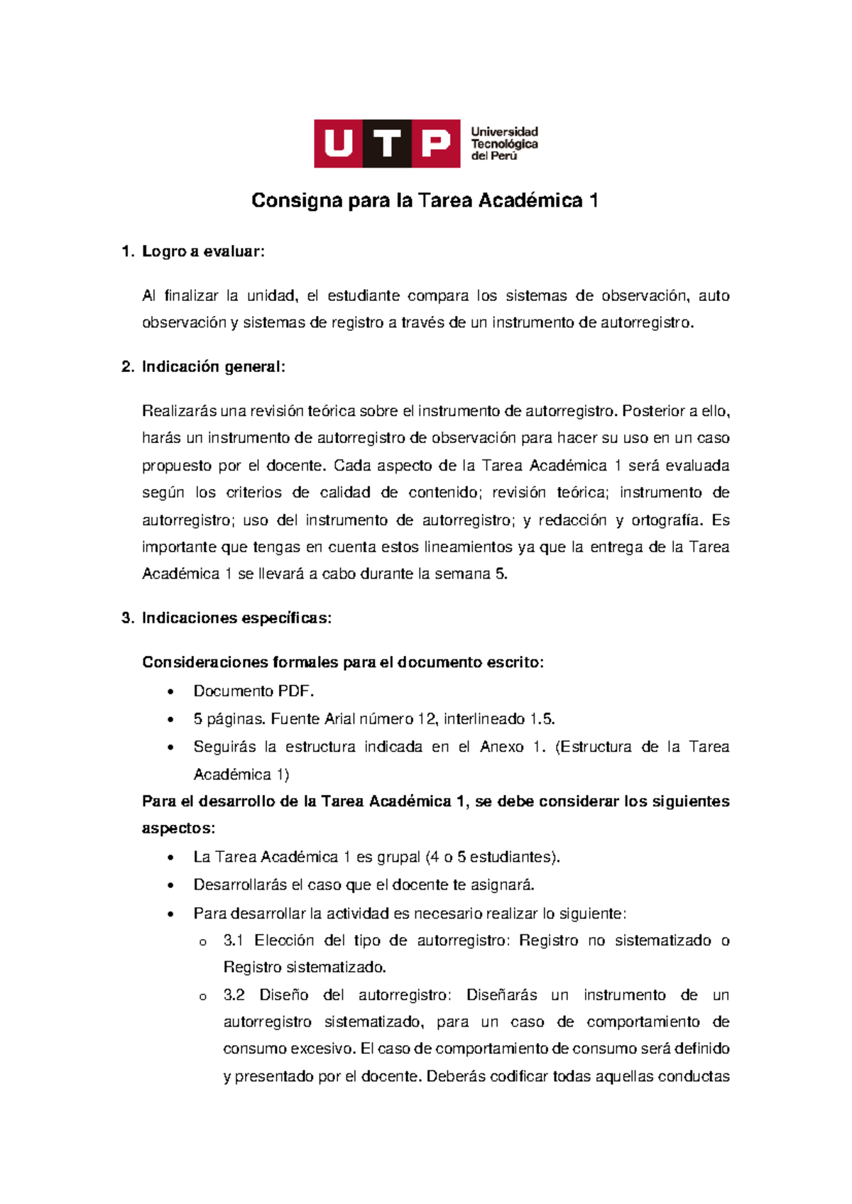 TA1 Indicacione - QACWfegthyjwuke - Consigna para la Tarea Académica 1 1. Logro a evaluar: Al ...