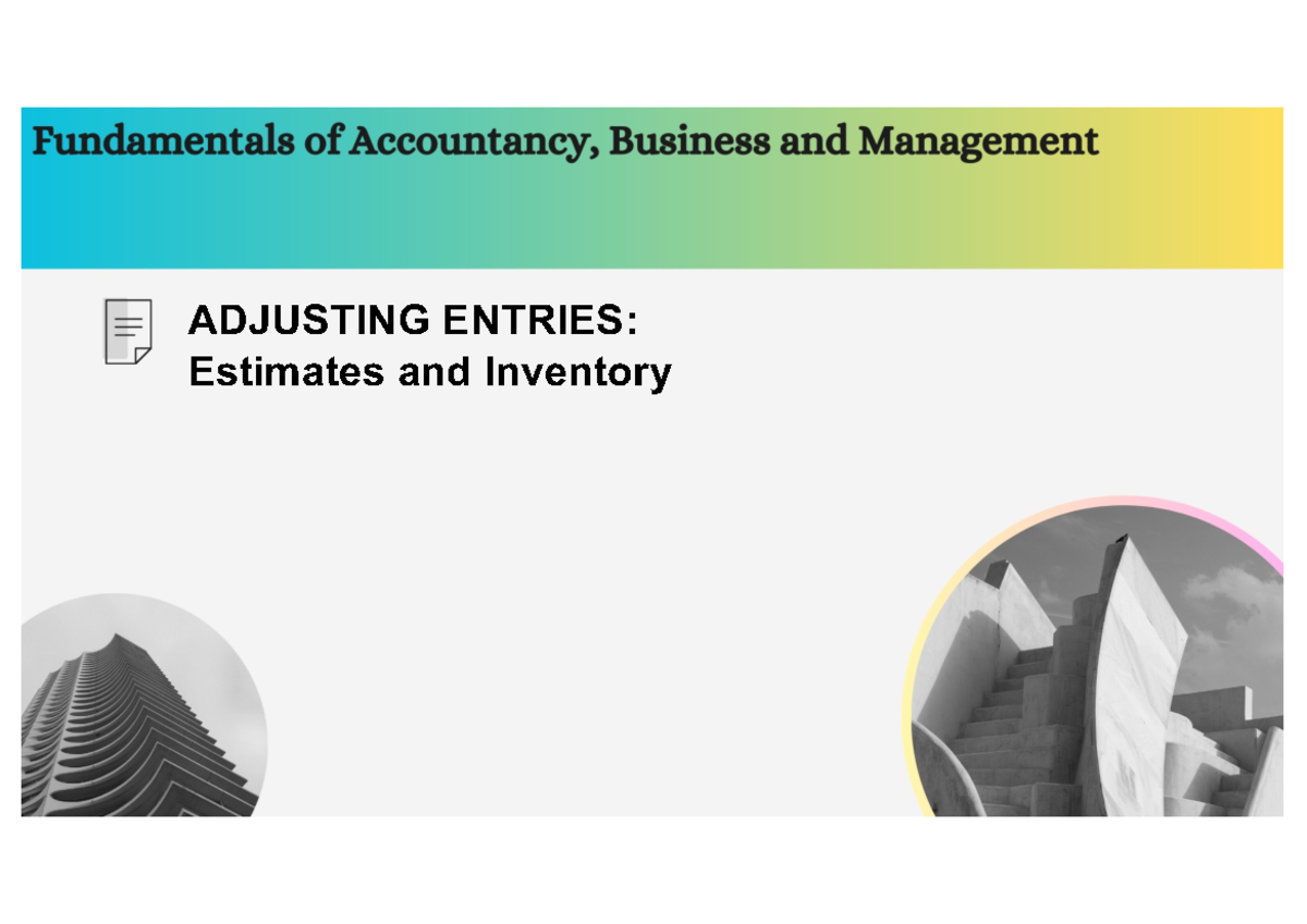 Adjusting Entries - ADJUSTING ENTRIES: Estimates and Inventory ...