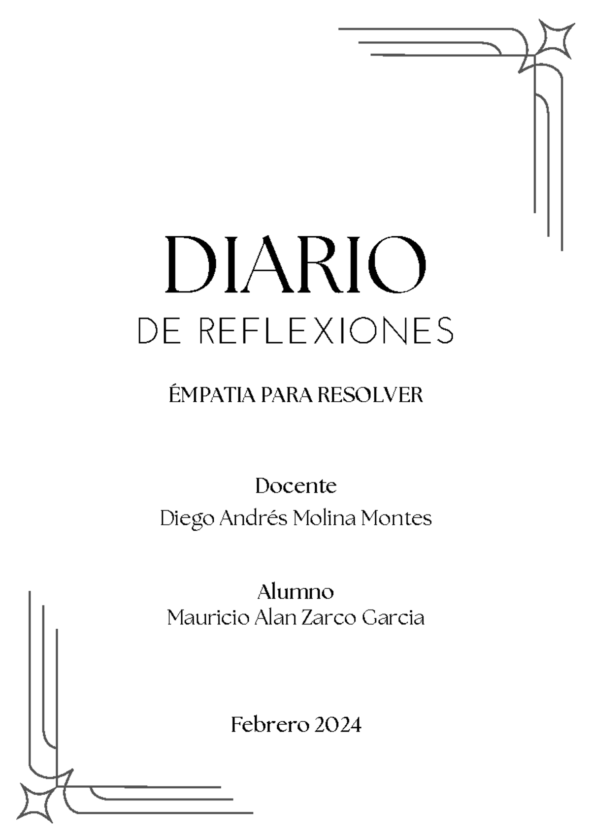 DIARIO DE REFLEXIONES - DIARIO DE REFLEXIONES ÉMPATIA PARA RESOLVER Docente Diego Andrés Molina ...