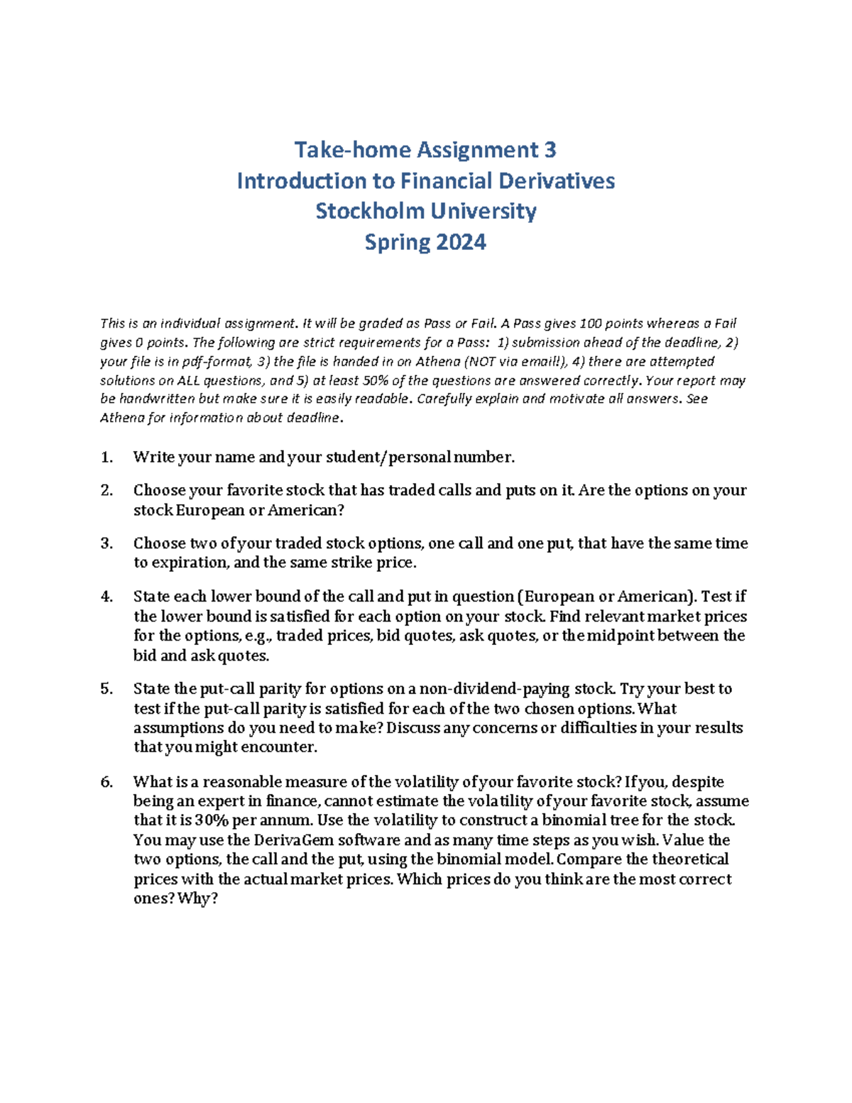 Home Assignment 3 VT24 - Take-home Assignment 3 Introduction to Financial Derivatives Stockholm ...