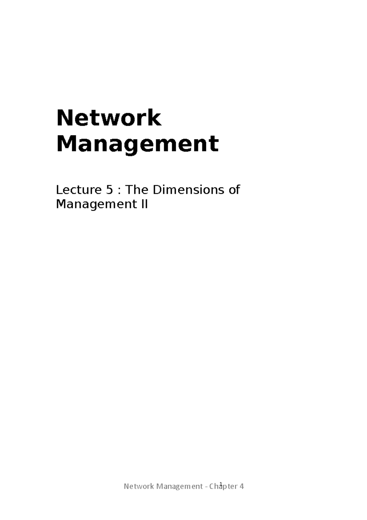 Network Management Ch4 - Lecture 2 - Network Management Lecture 5 : The Dimensions of Management ...