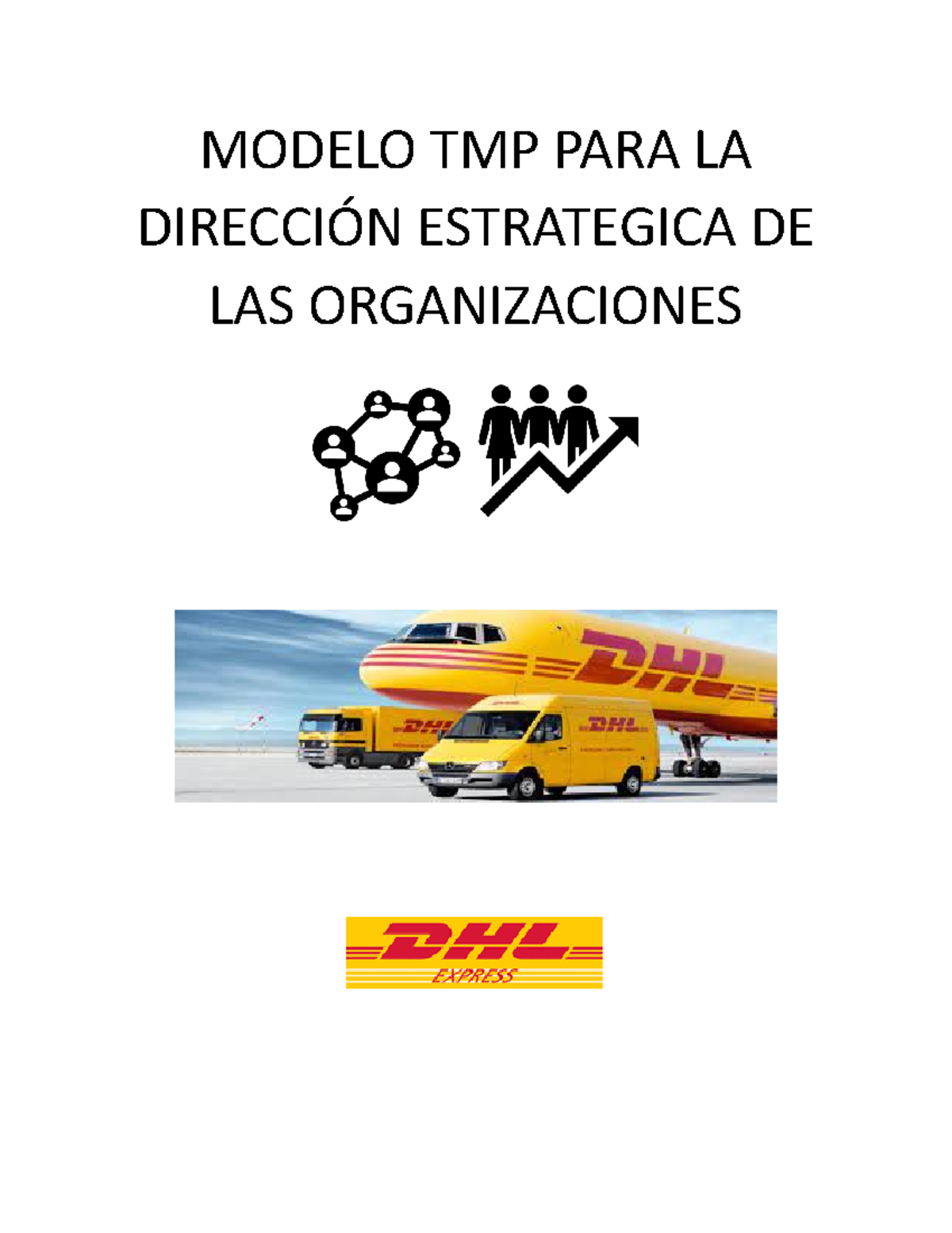 Nayeli Vazquez Modelo TMP - MODELO TMP PARA LA DIRECCIÓN ESTRATEGICA DE LAS ORGANIZACIONES - Studocu