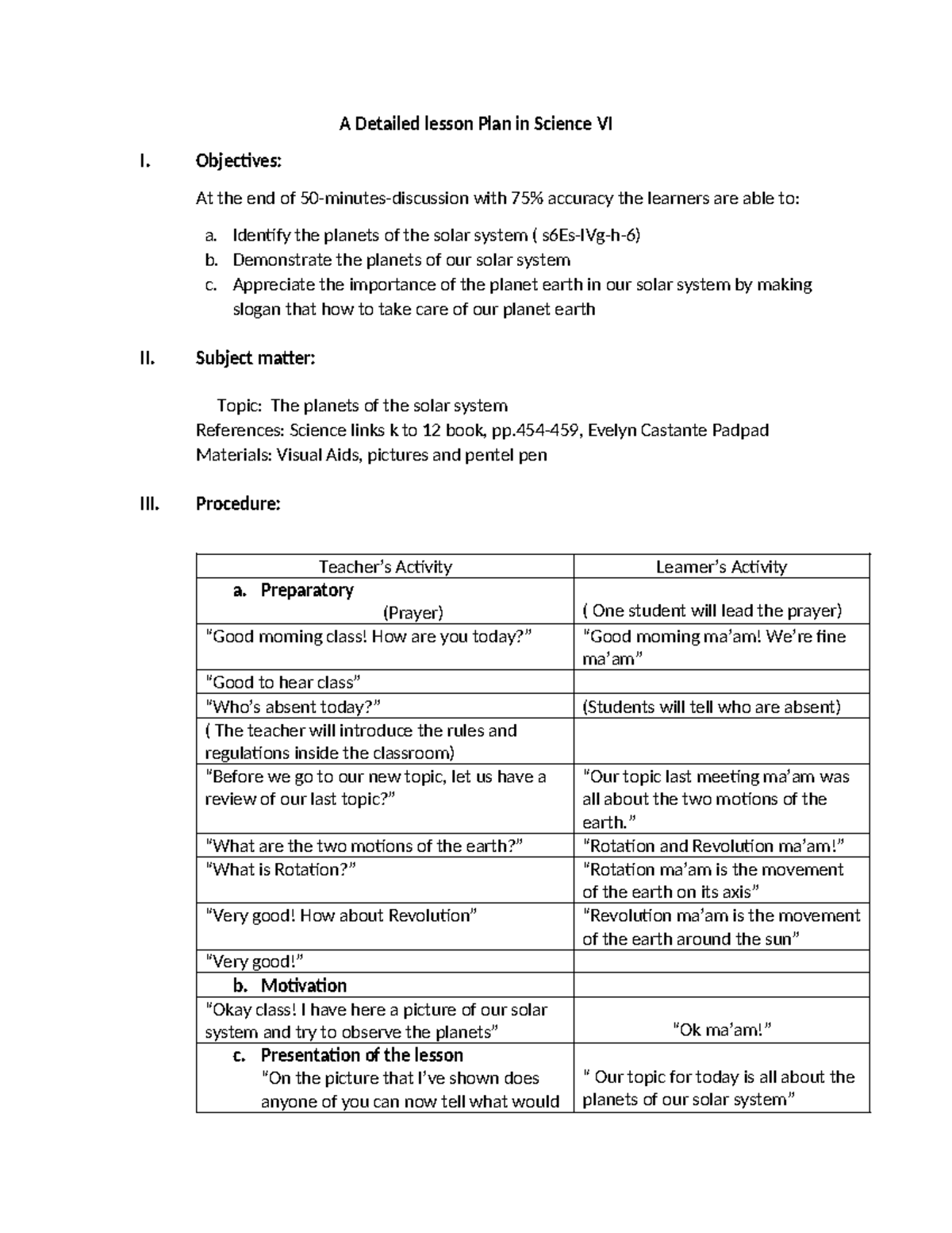 A Detailed lesson Plan in Science VI - Objectives: At the end of 50 ...