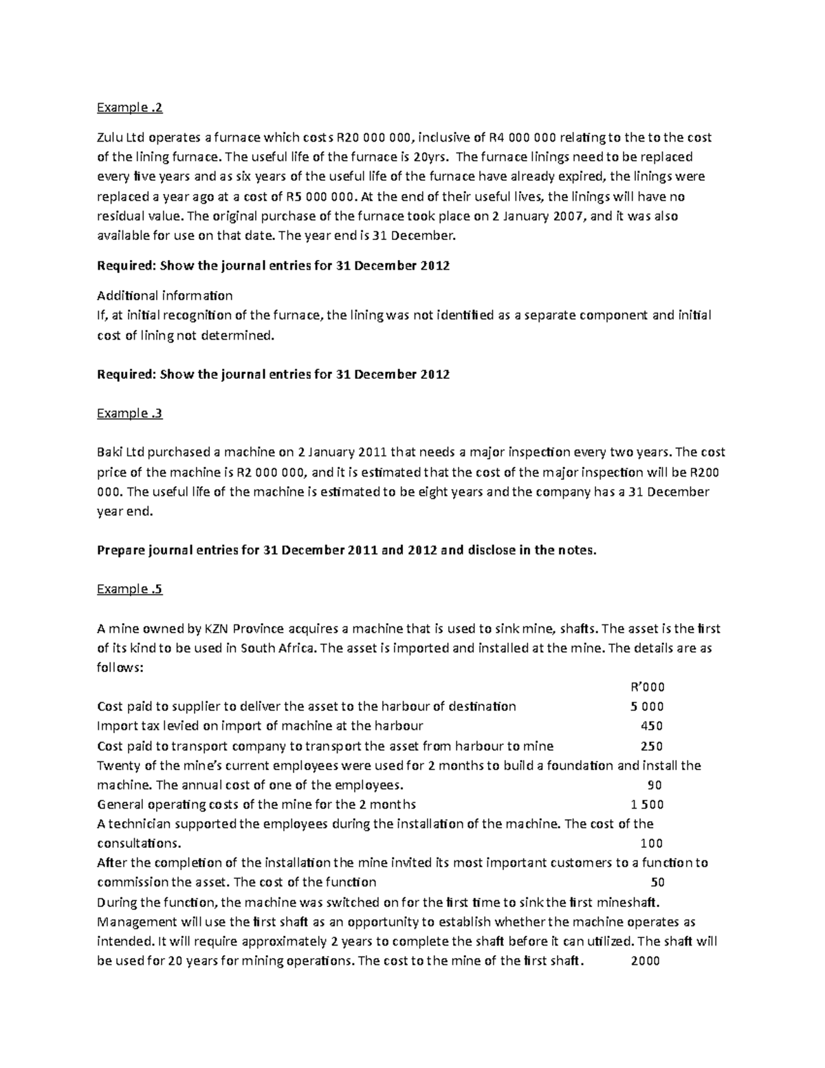 POP UP­ Practise questions PPE Cost Model - Example. Zulu Ltd operates ...