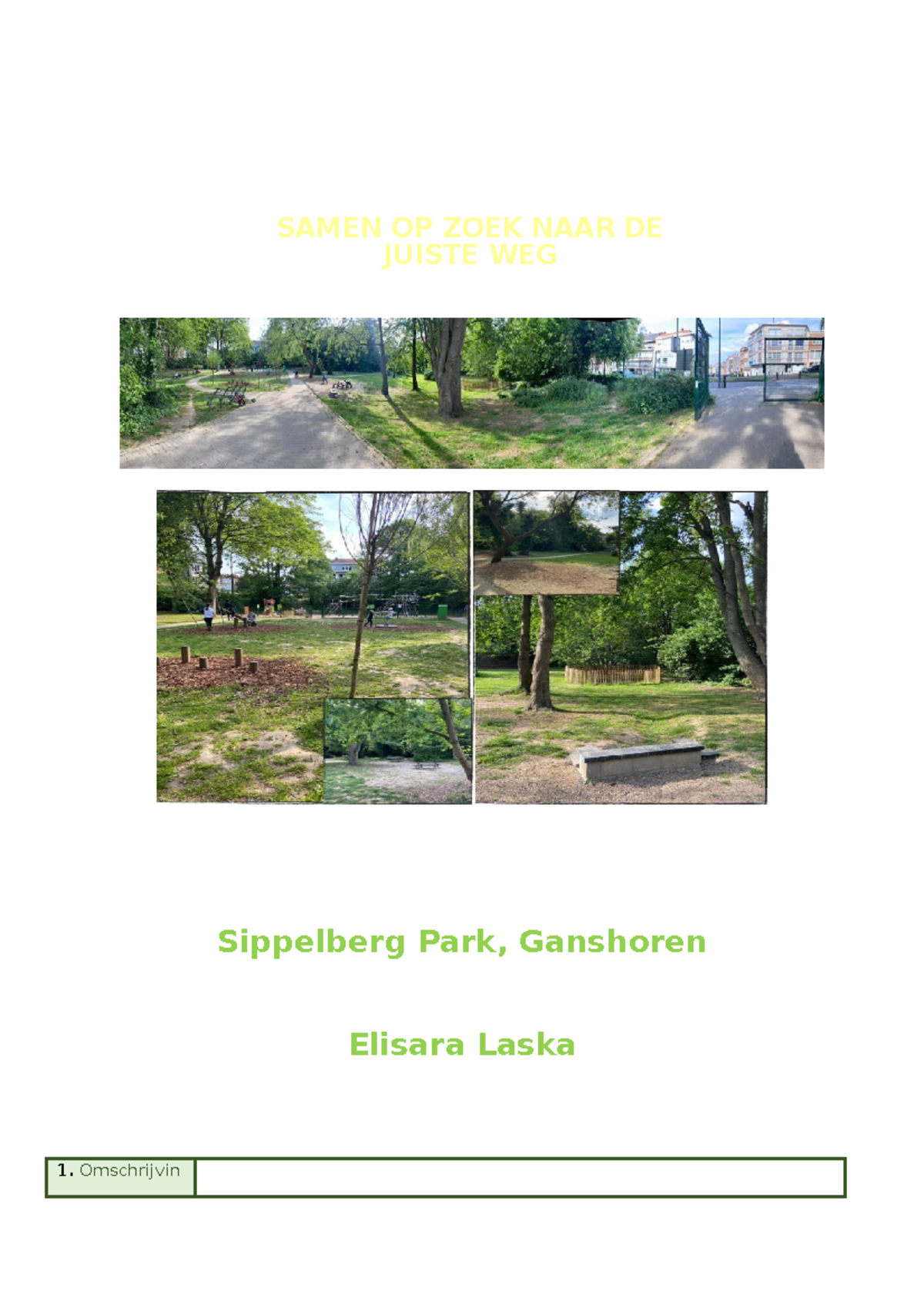 Samen op zoek naar de juiste weg-Elisara - Sippelberg Park, Ganshoren ...