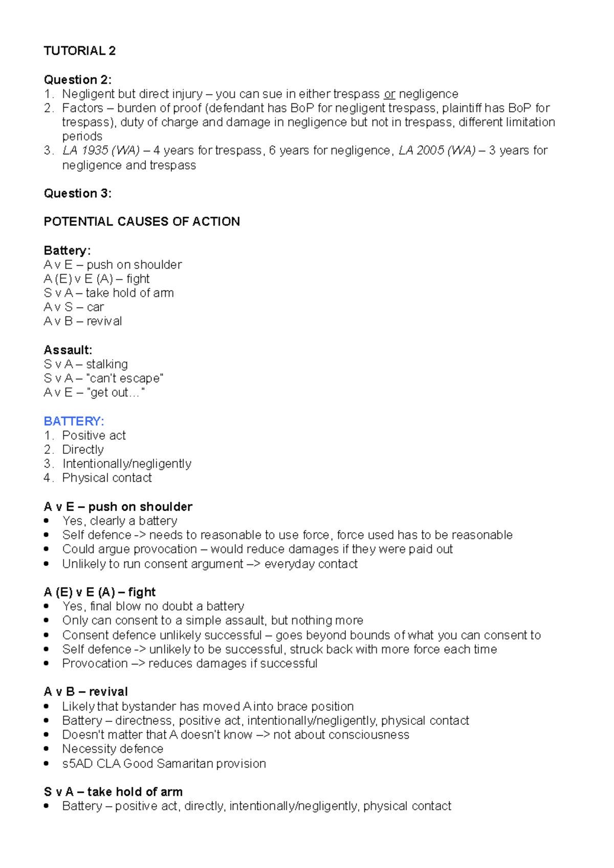 Torts - Tutorial 2 - Intentional Torts to the Person - TUTORIAL 2 Question 2: Negligent but ...