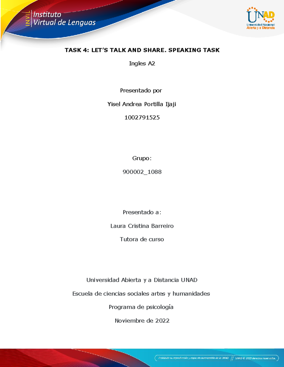 Yisel Portilla 1088 Task4 - TASK 4: LET’S TALK AND SHARE. SPEAKING TASK Ingles A Presentado por ...