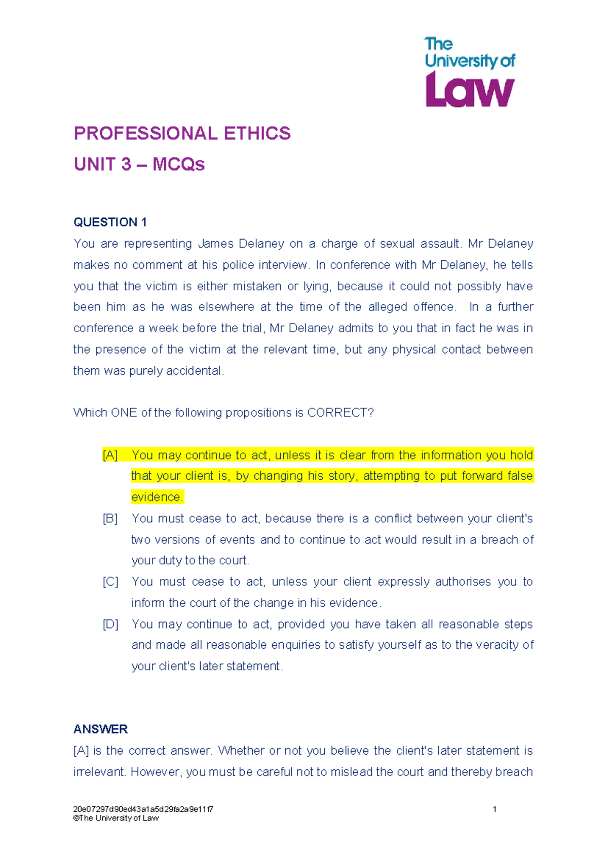 UOL ethic MCQ - PROFESSIONAL ETHICS UNIT 3 – MCQs QUESTION 1 You are ...