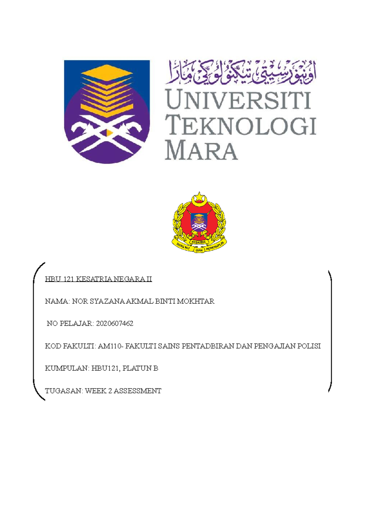 W8 Assessment HBU111 - HBU 121 KESATRIA NEGARA II NAMA: NOR SYAZANA ...