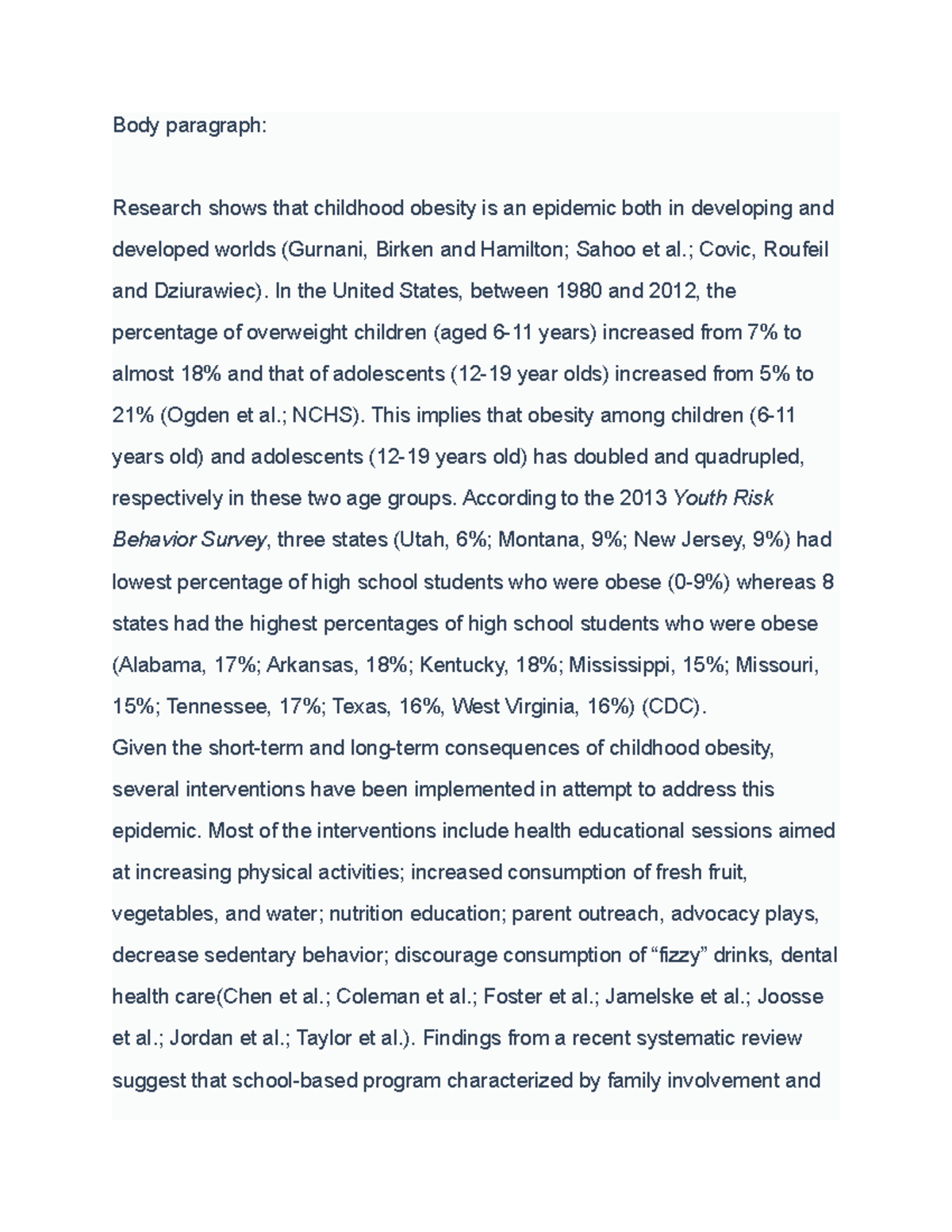 Body paragraph - essay - Body paragraph: Research shows that childhood ...