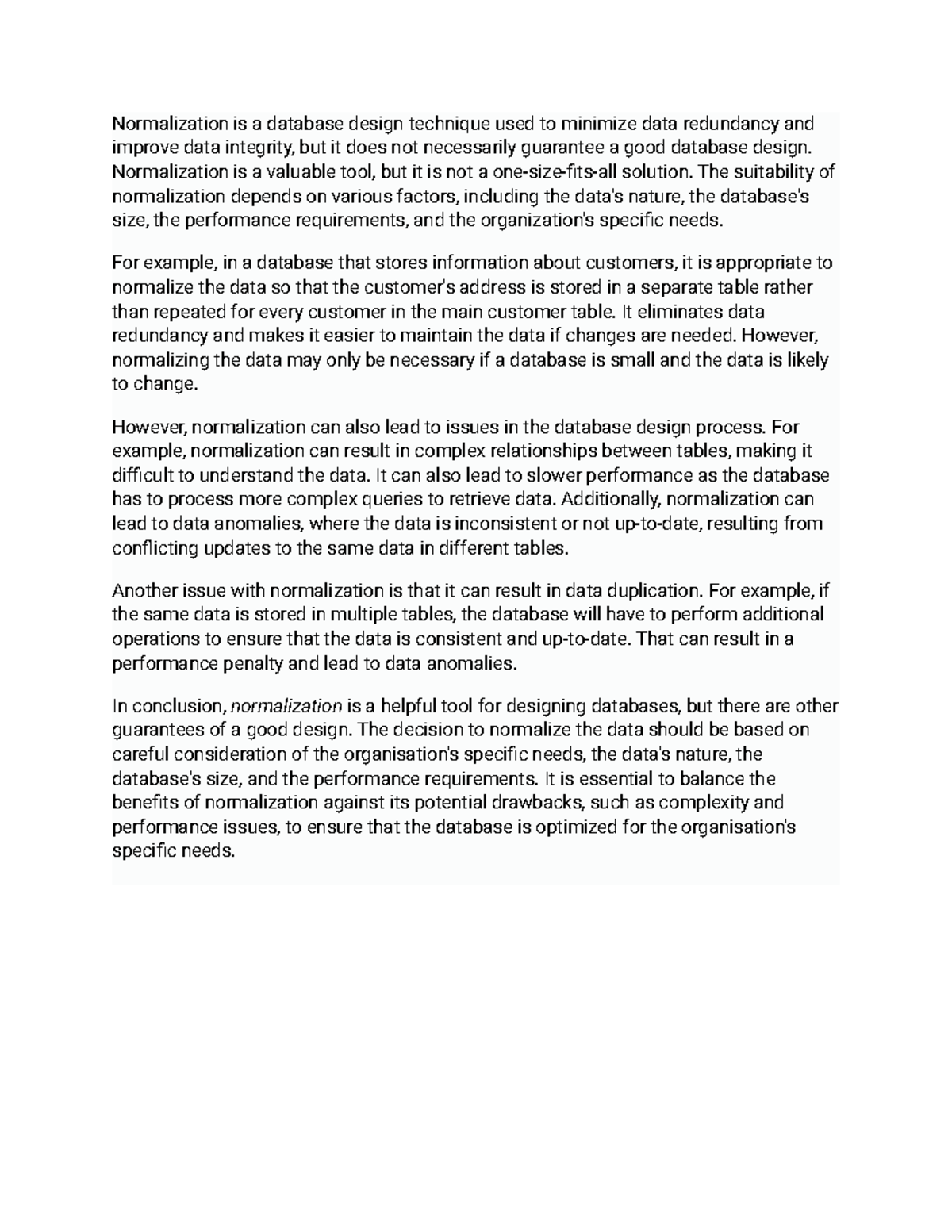 Discussion Forum - text - Normalization - Normalization is a database design technique used to ...