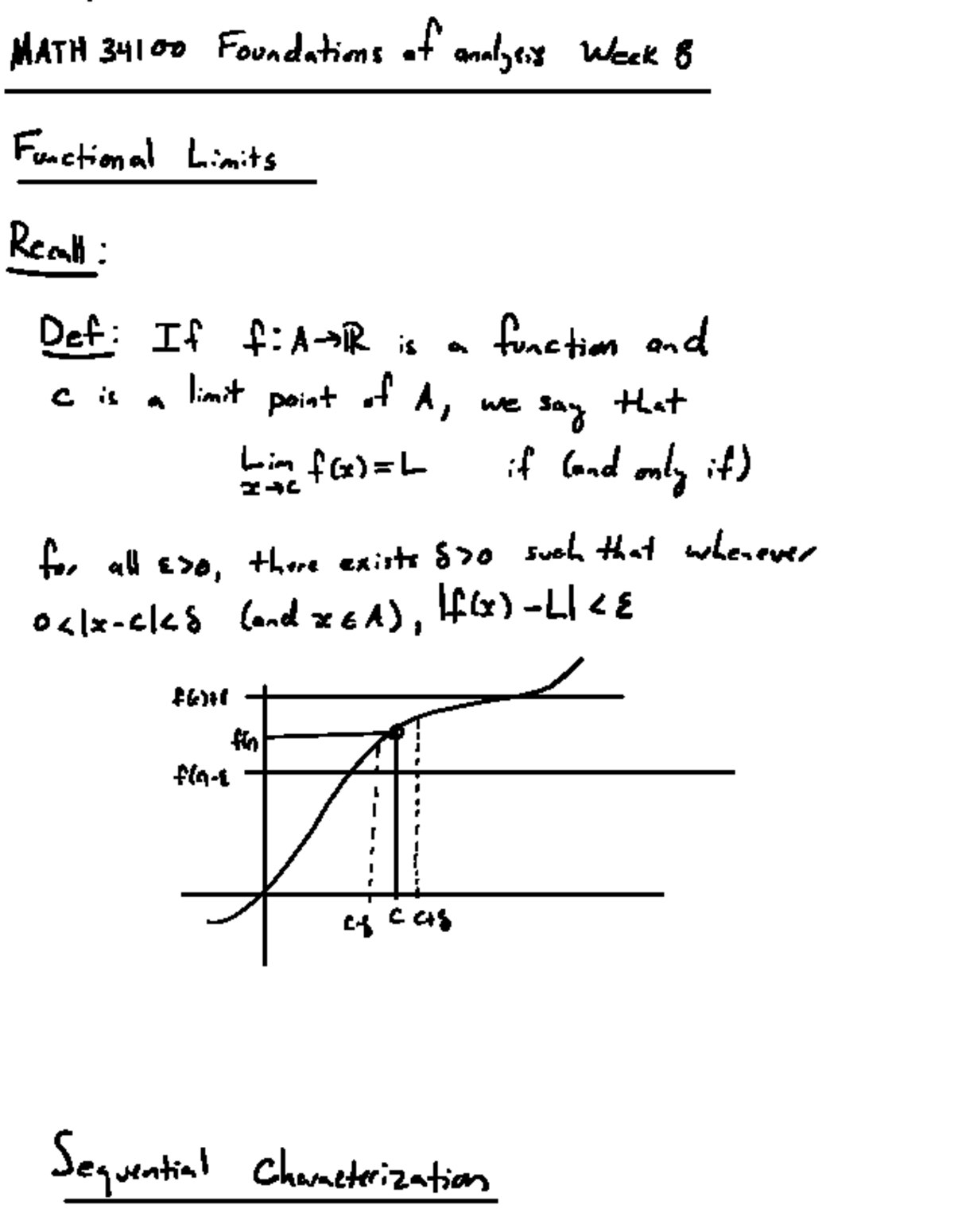 Week 8 Lecture Notes Math 34100 Foundations Of Analysis Week 8 Functional Limits Re Def If F