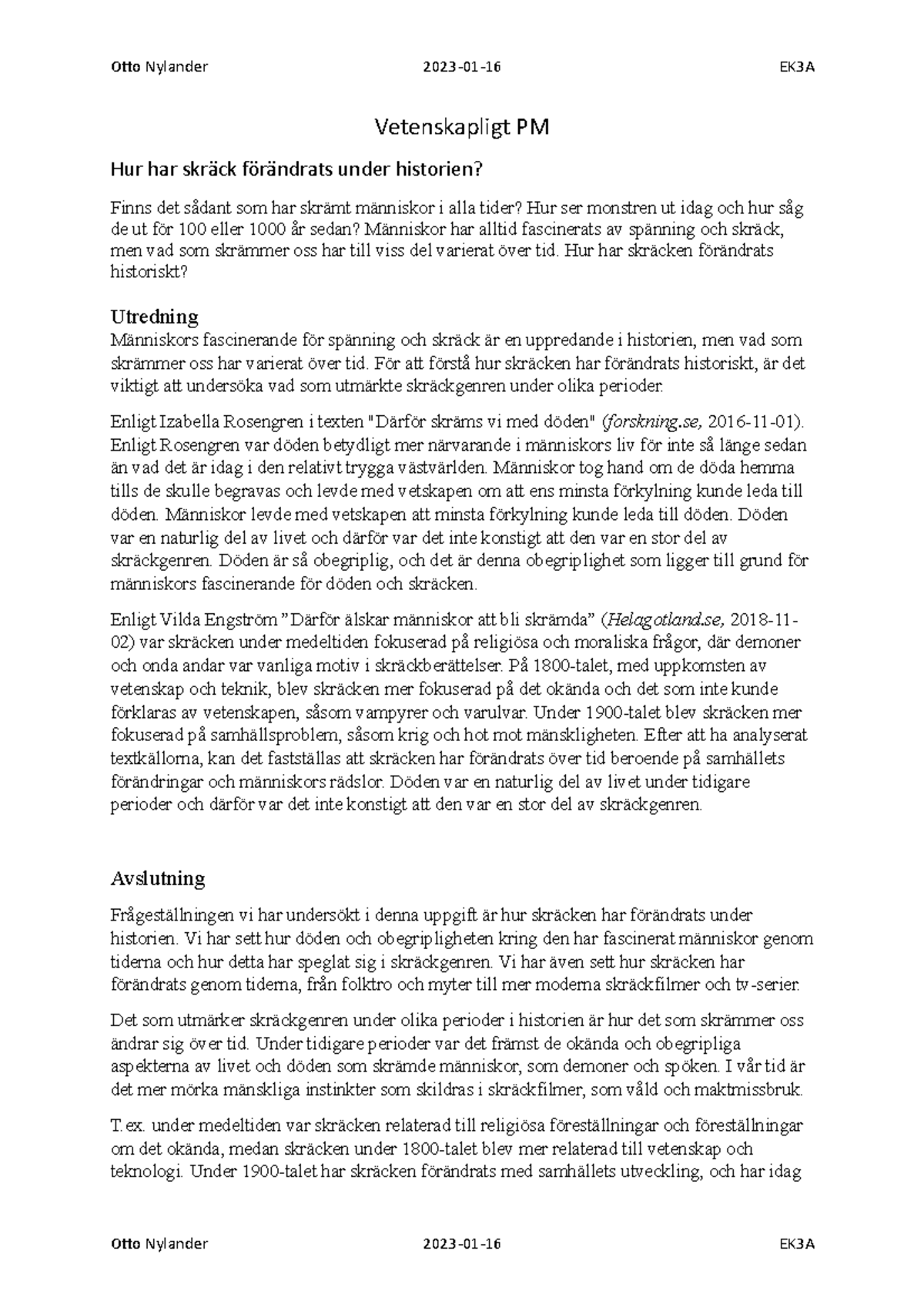 Vetenskapligt PM - Otto Nylander 2023-01-16 EK3A Vetenskapligt PM Hur ...