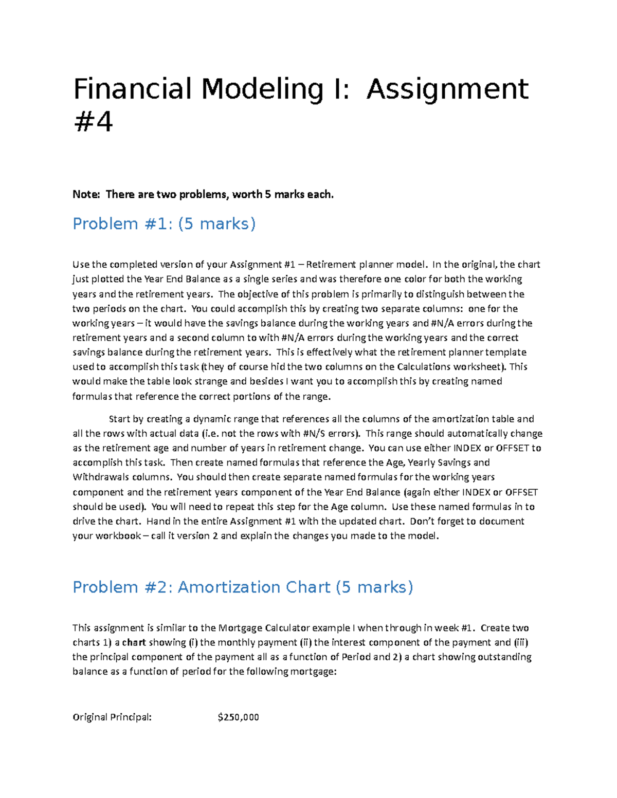 Assignment #4 - Dynamic Charts - Instructions - Financial Modeling I: Assignment Note: There are ...