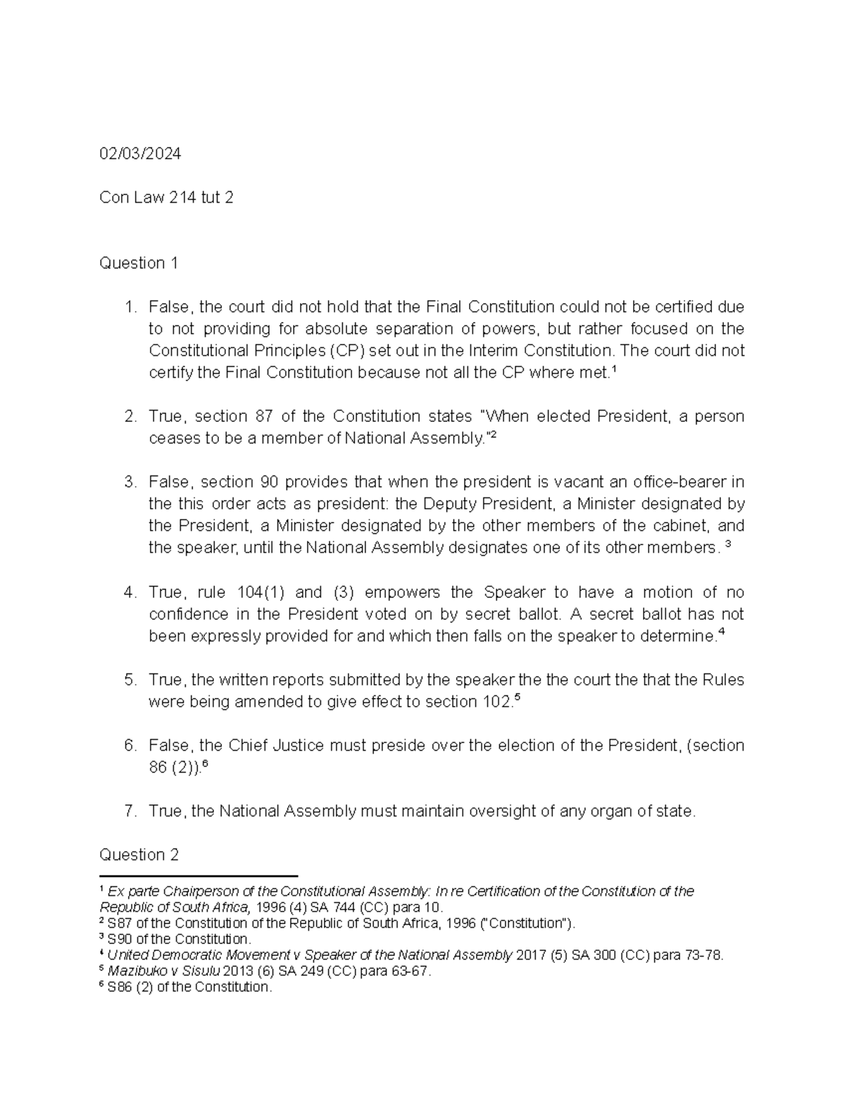 Constitutional law 214 tutorial 2 - 02/03/ Con Law 214 tut 2 Question 1 1. False, the court did ...