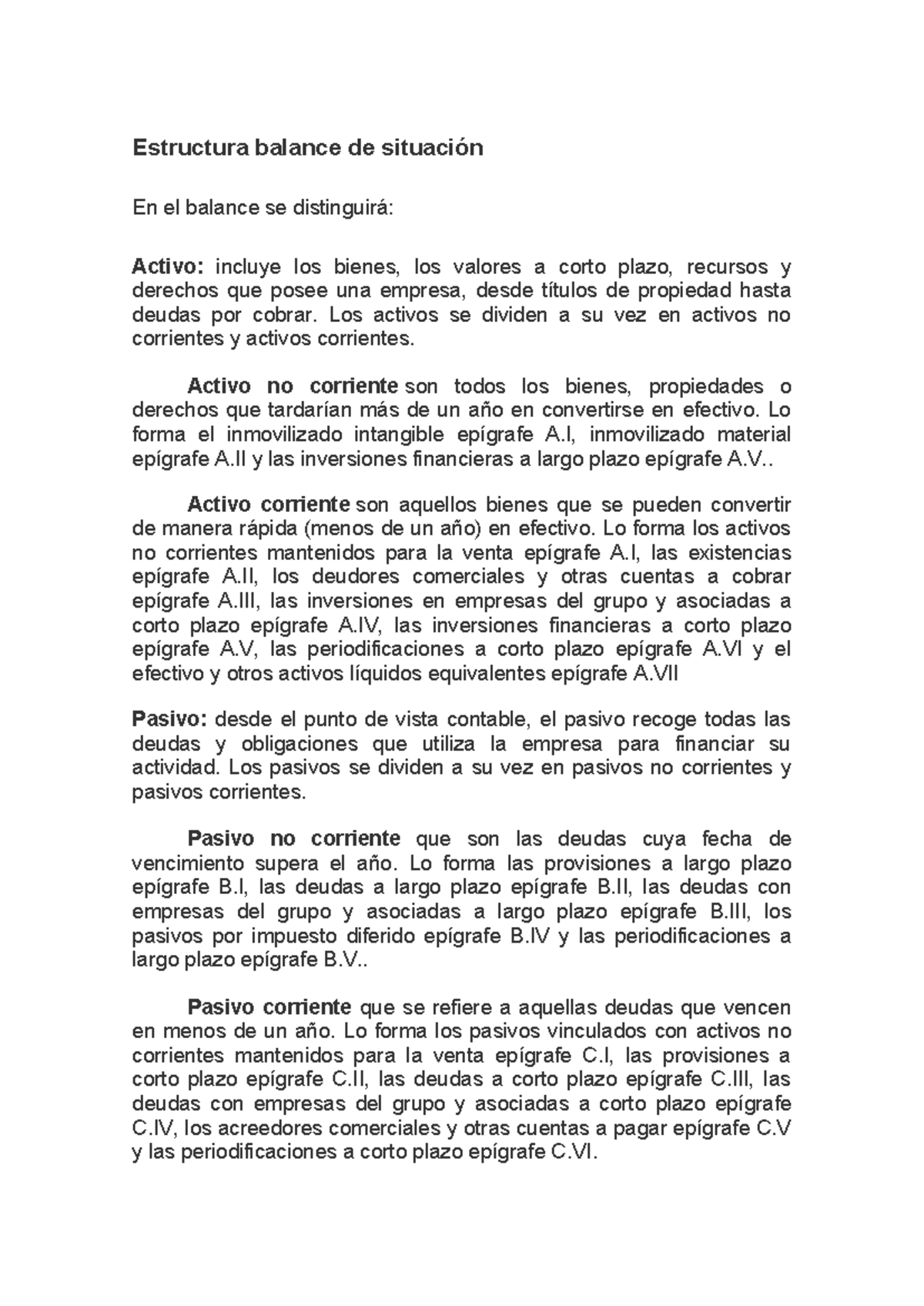 Estructura balance de situación - Los activos se dividen a su vez en ...