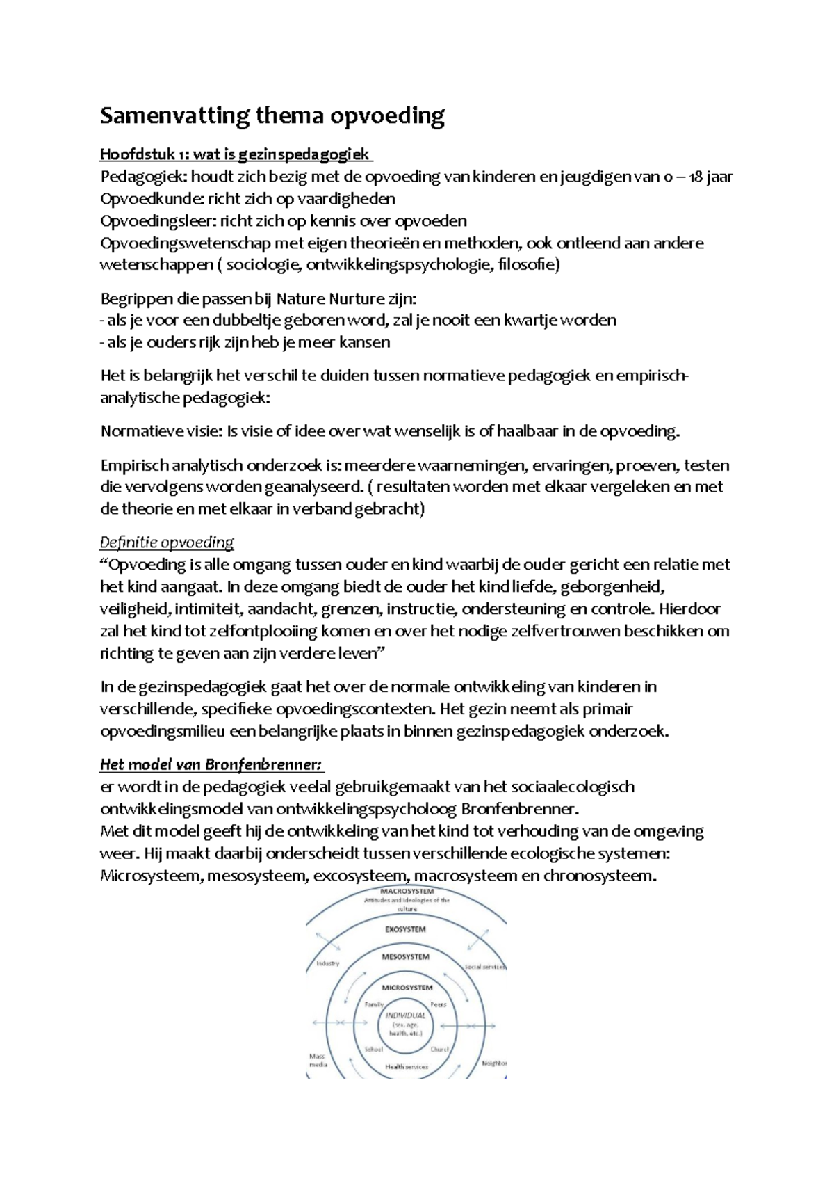 Samenvatting thema opvoeding - Samenvatting thema opvoeding Hoofdstuk 1: wat is gezinspedagogiek ...