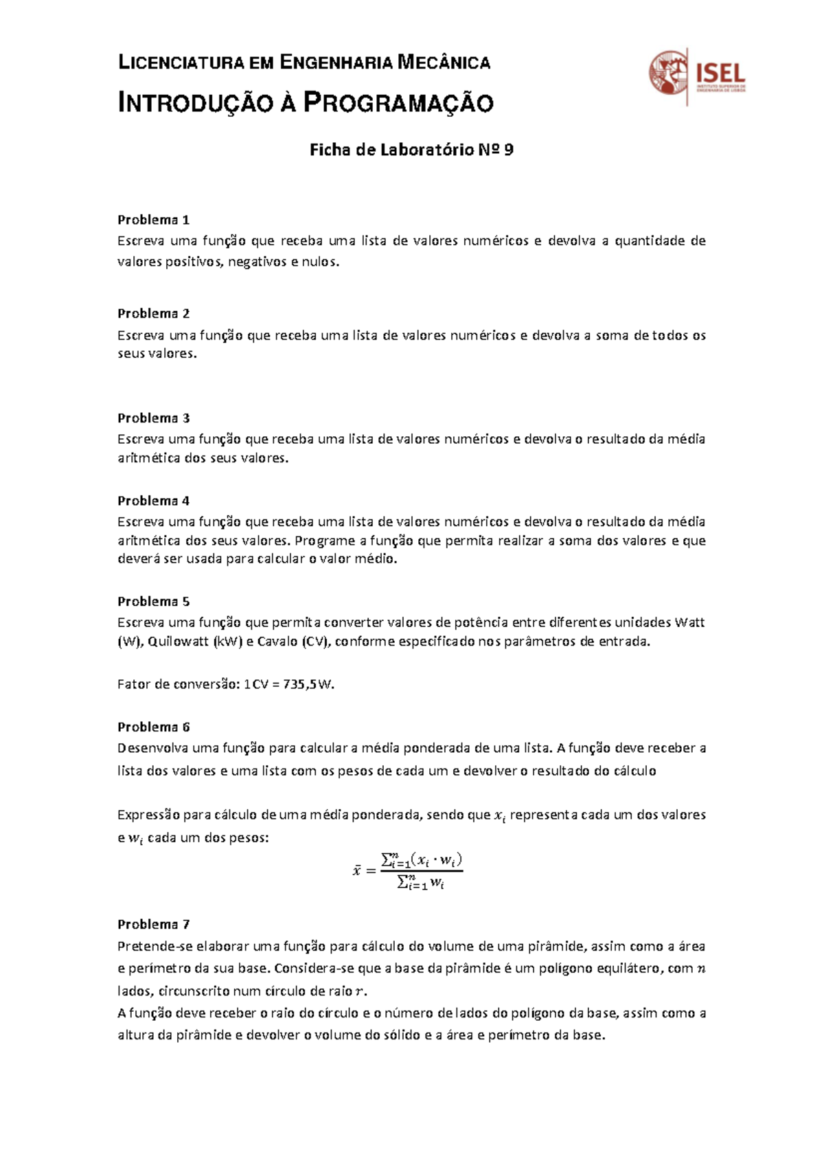 Ficha 9 - INTRODUÇÃO À PROGRAMAÇÃO Ficha de Laboratório Nº 9 Problema 1 ...
