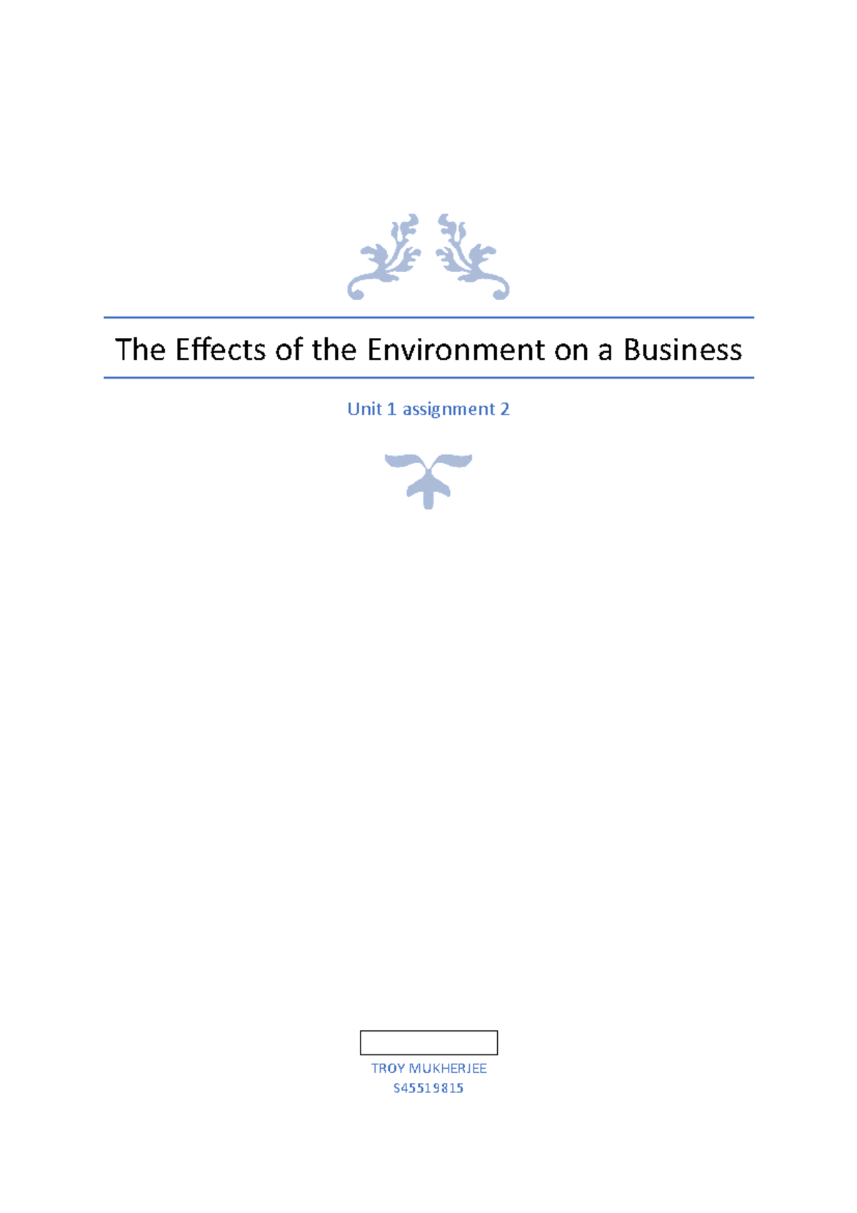 Unit 1 assignment 2 finished - The Effects of the Environment on a ...