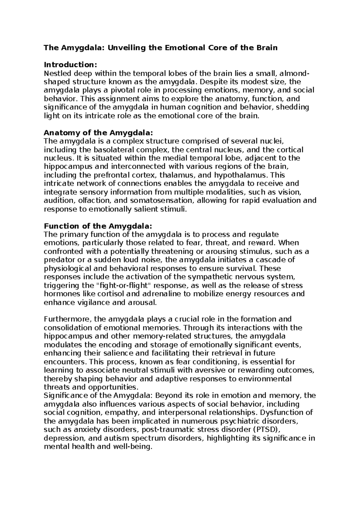 The Amygdala - Despite its modest size, the amygdala plays a pivotal ...